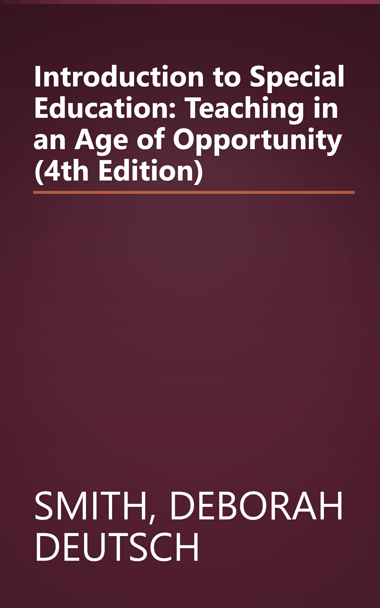 Introduction to Special Education: Teaching in an Age of Opportunity (4th Edition) book cover