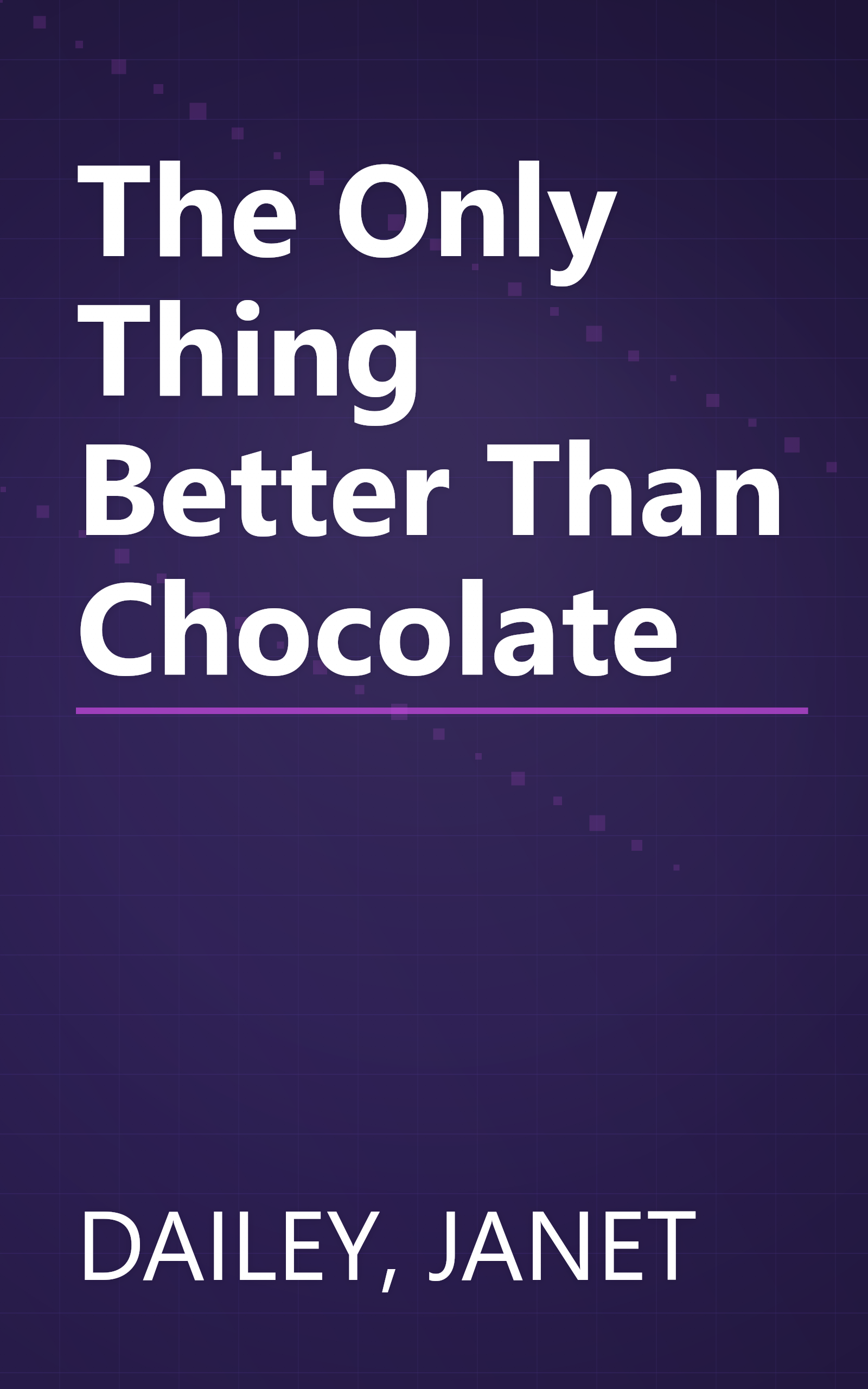 The Only Thing Better Than Chocolate book cover
