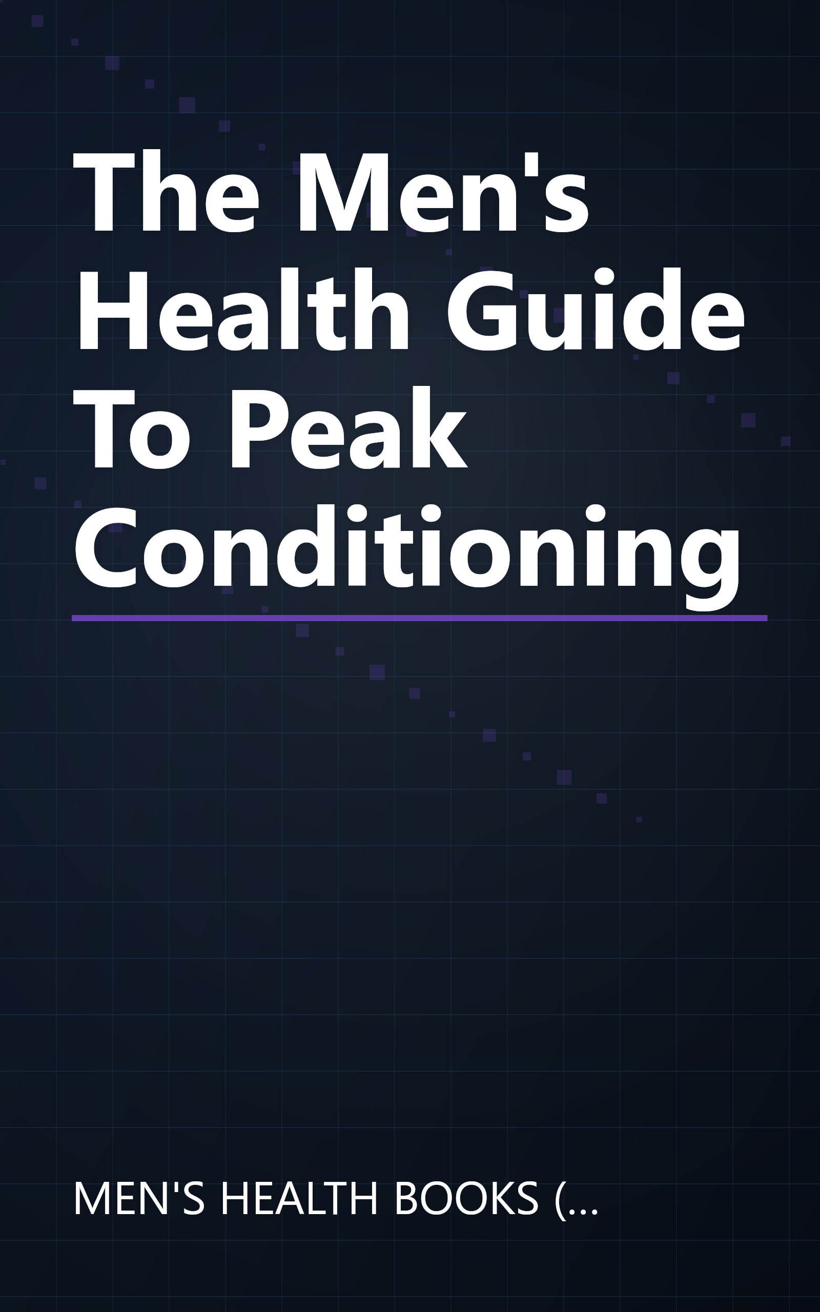 The Men's Health Guide To Peak Conditioning book cover