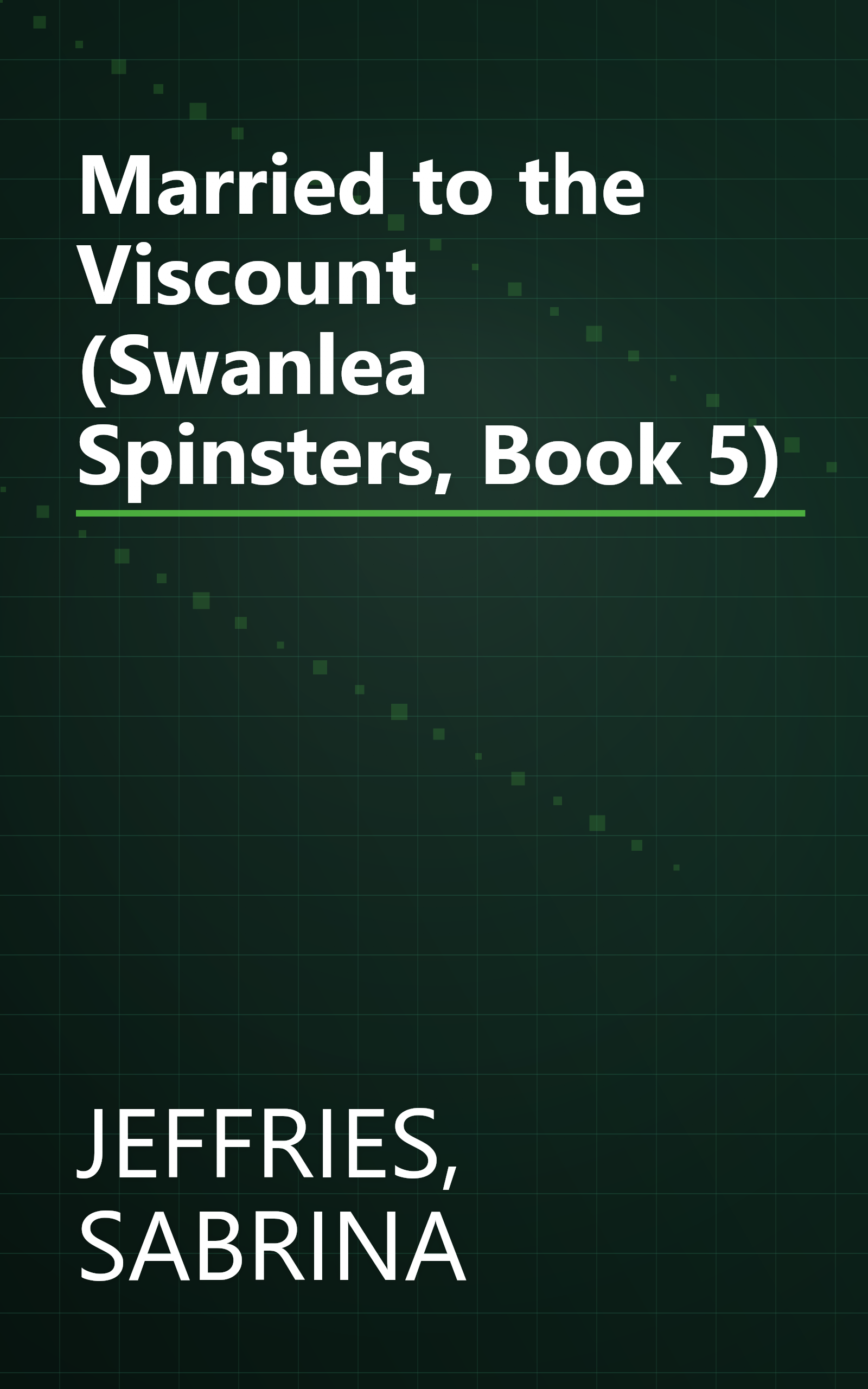 Married to the Viscount (Swanlea Spinsters, Book 5) book cover