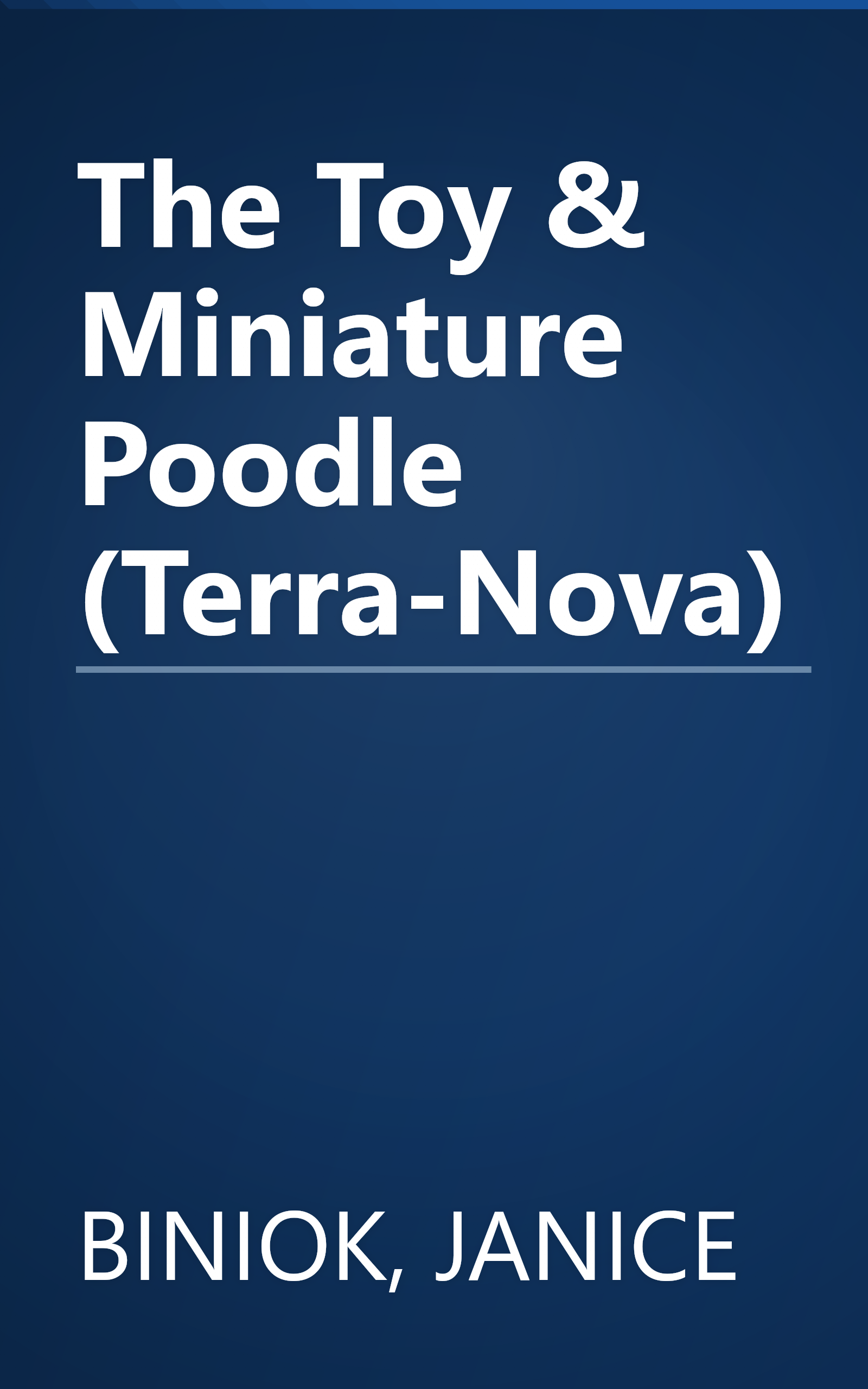 The Toy & Miniature Poodle (Terra-Nova) book cover