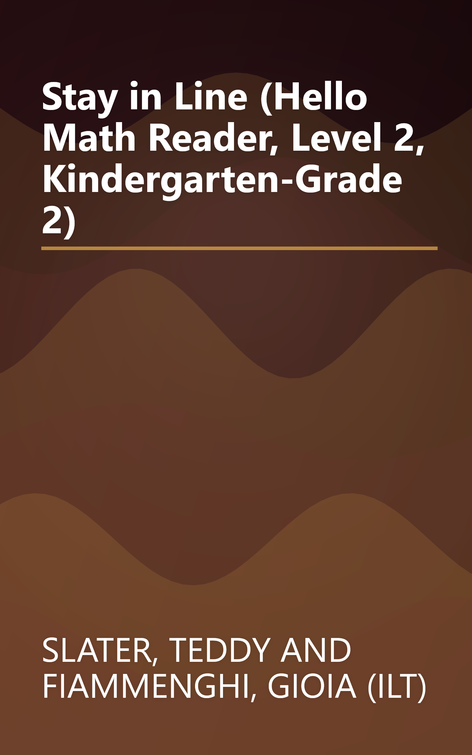 Stay in Line (Hello Math Reader, Level 2, Kindergarten-Grade 2) book cover