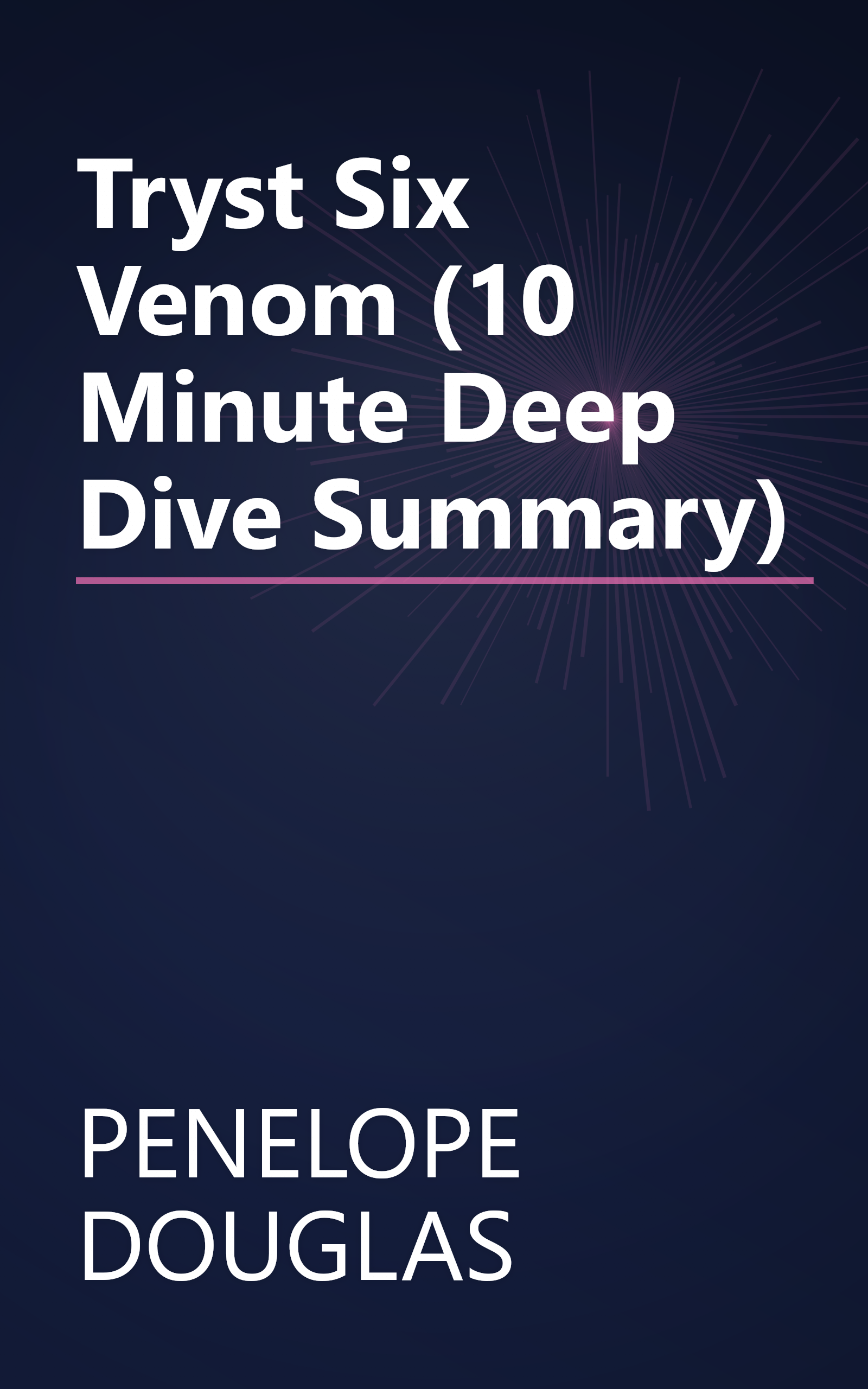 Tryst Six Venom (10 Minute   Deep Dive Summary) book cover