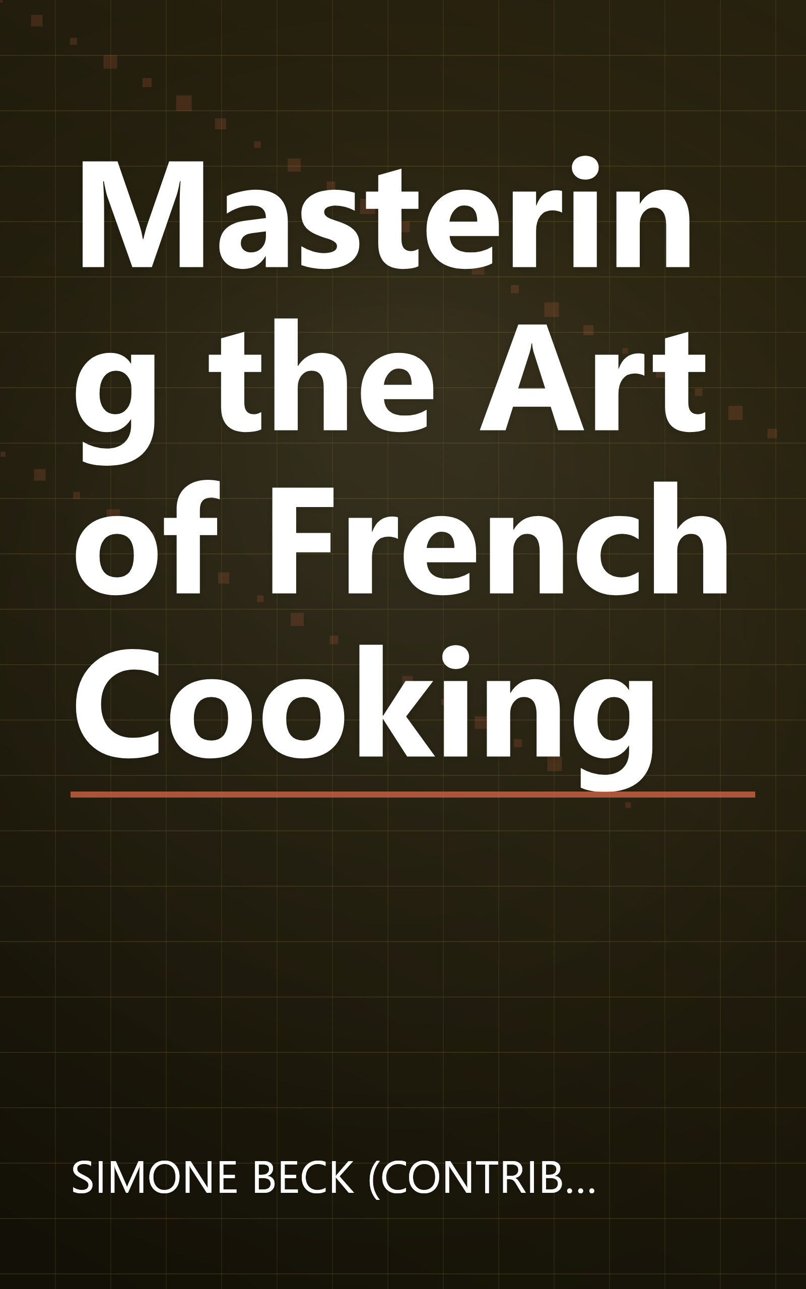 Mastering the Art of French Cooking book cover