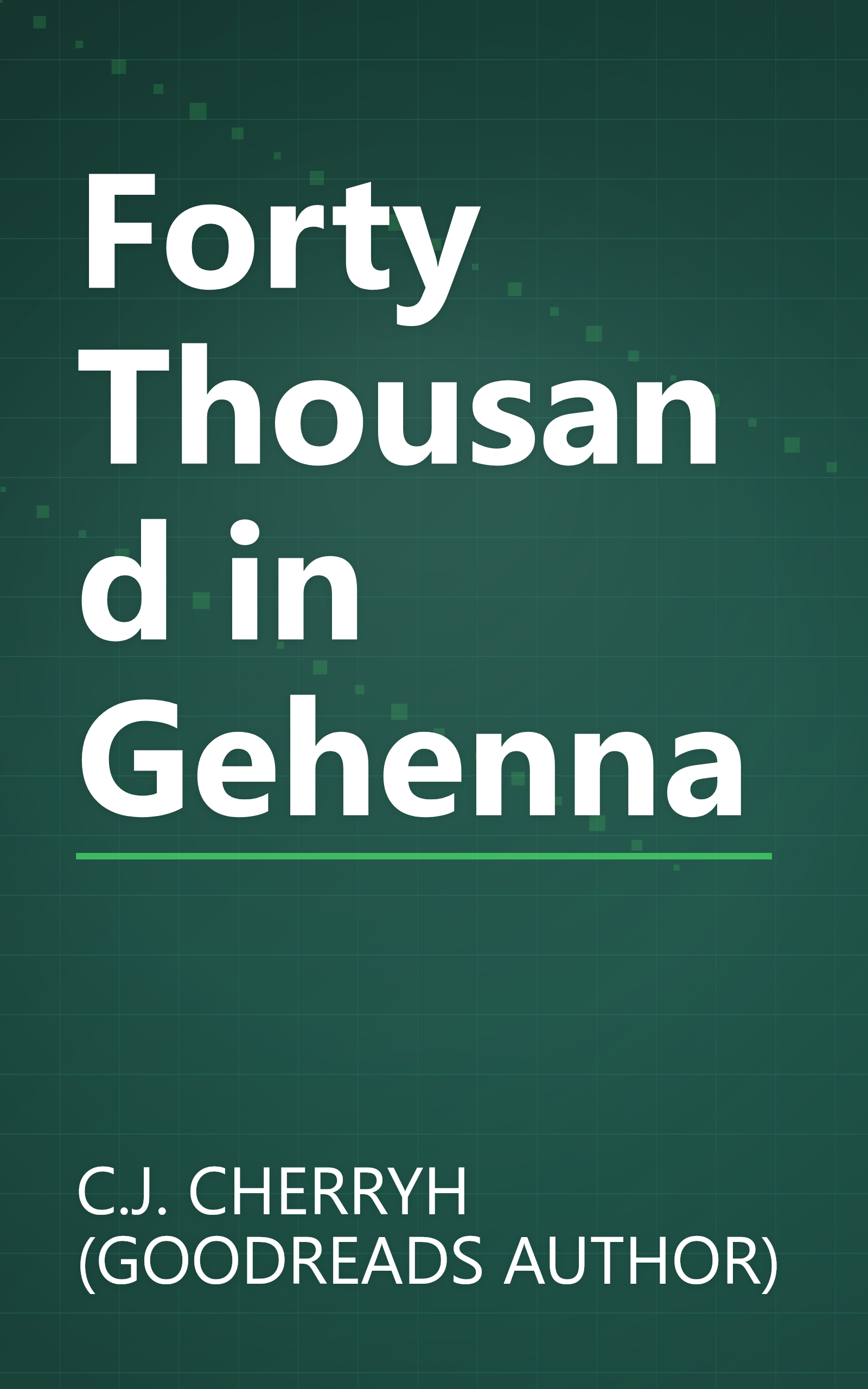 Forty Thousand in Gehenna book cover