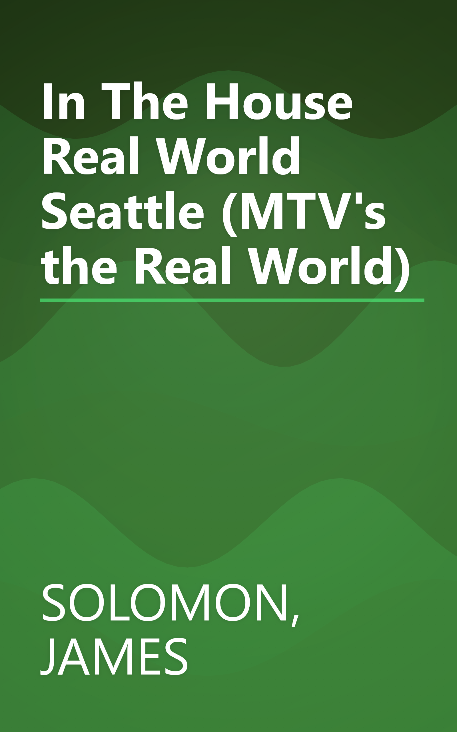 In The House Real World Seattle (MTV's the Real World) book cover