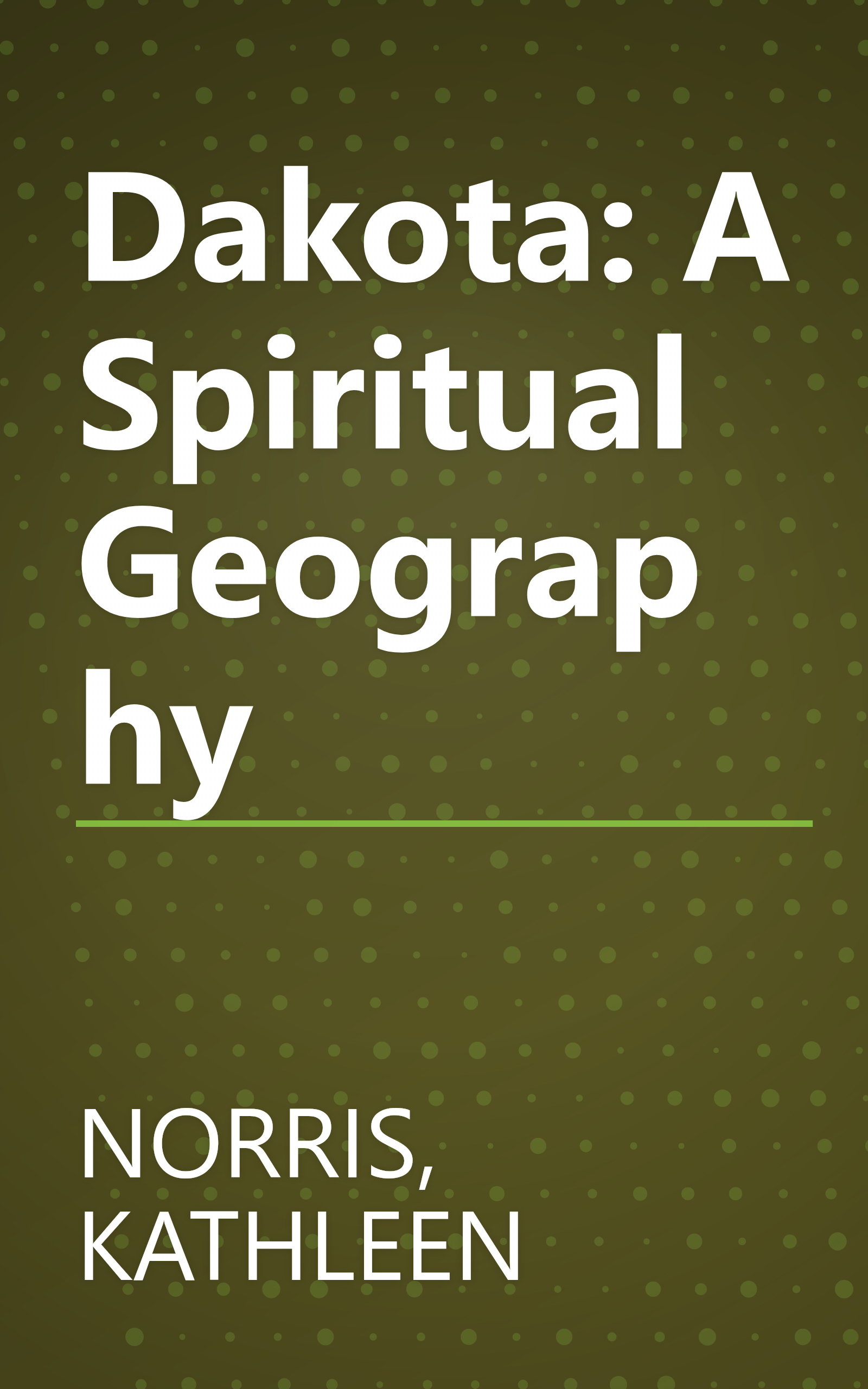 Dakota: A Spiritual Geography book cover