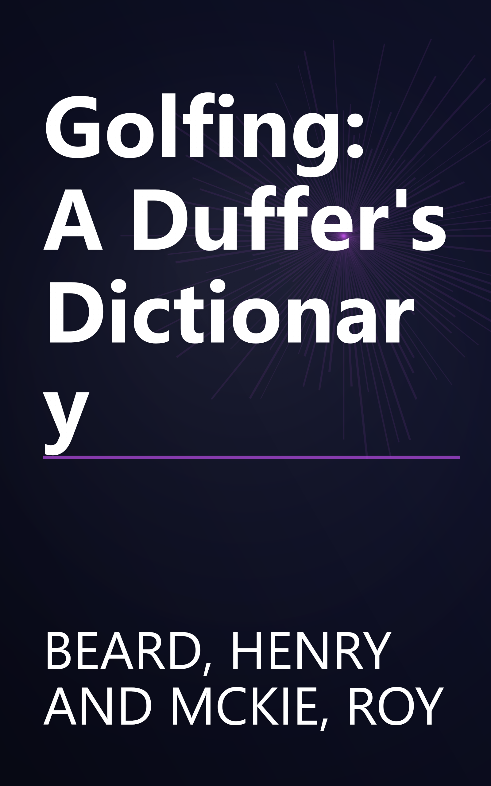 Golfing: A Duffer's Dictionary book cover