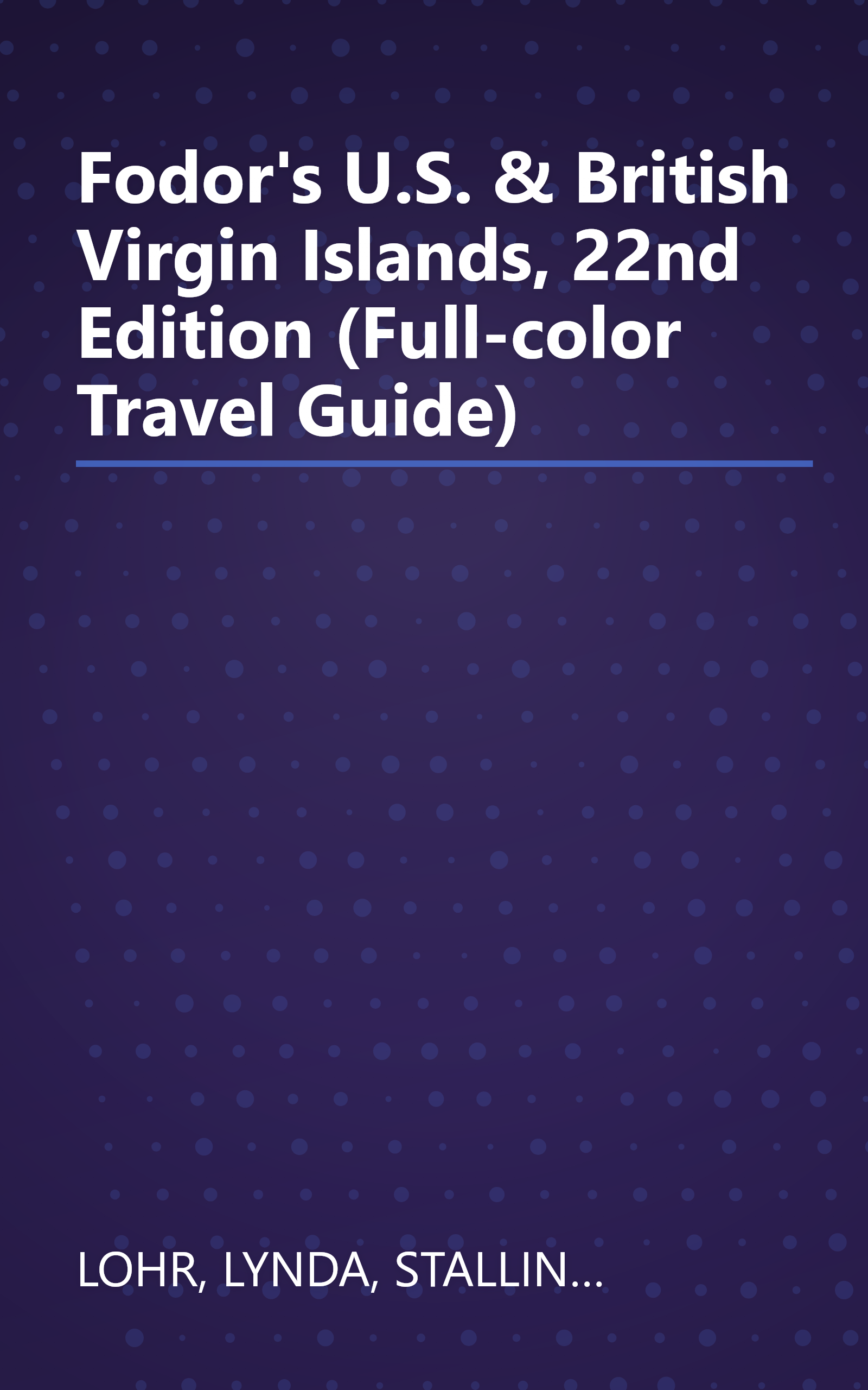 Fodor's U.S. & British Virgin Islands, 22nd Edition (Full-color Travel Guide) book cover