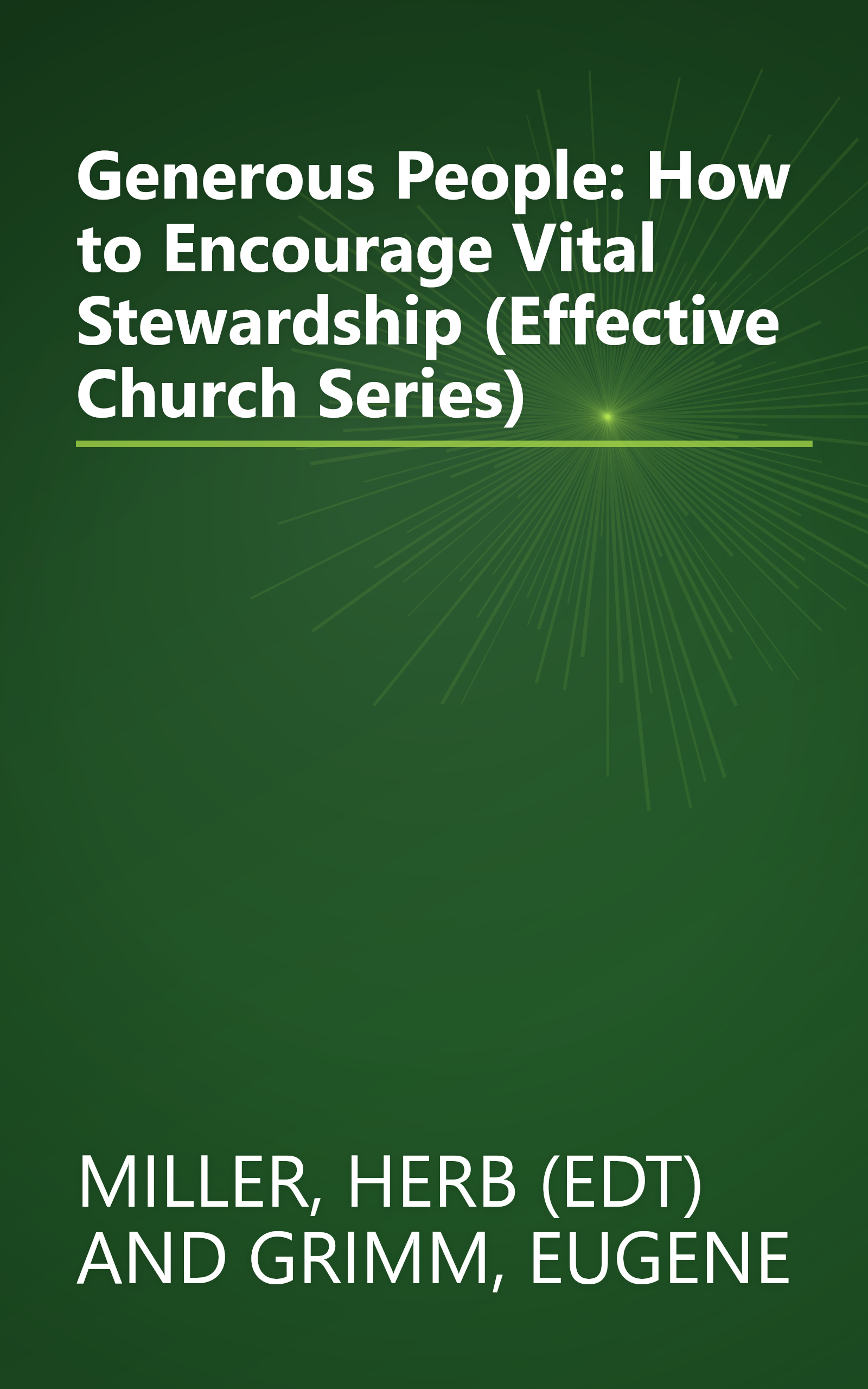 Generous People: How to Encourage Vital Stewardship (Effective Church Series) book cover
