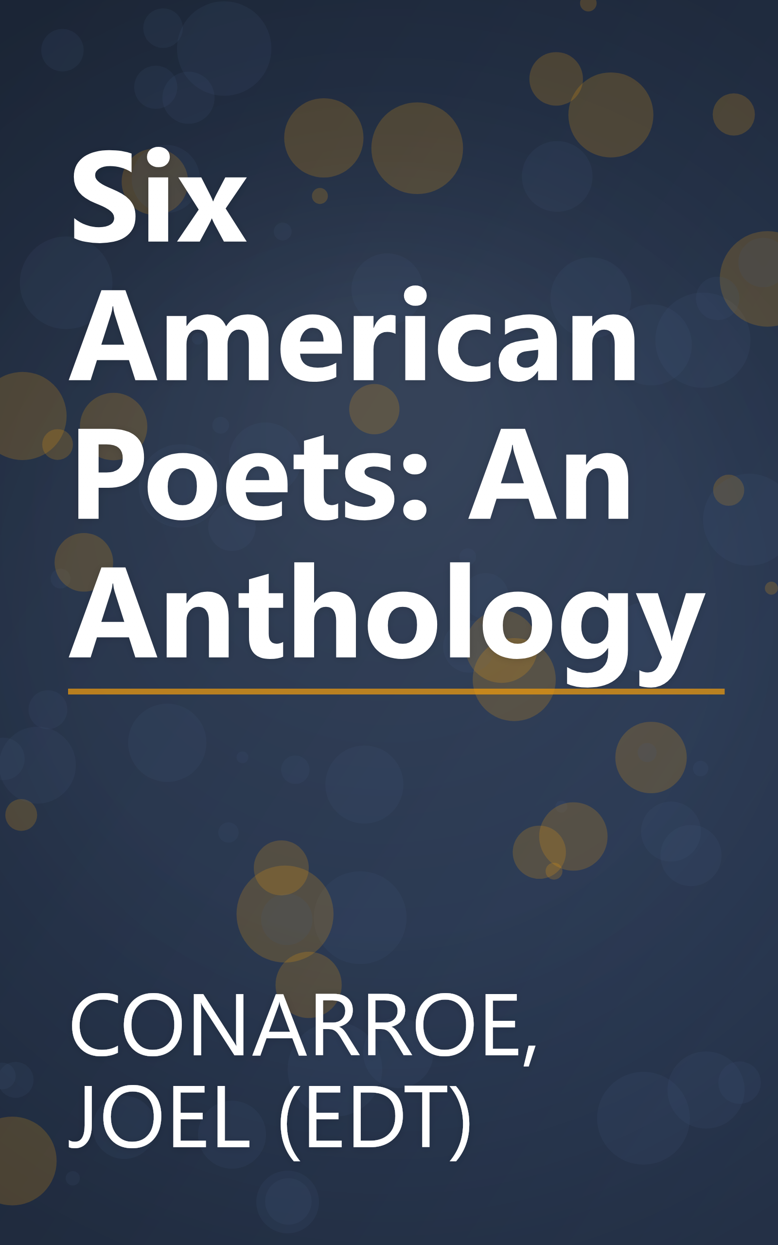 Six American Poets: An Anthology book cover