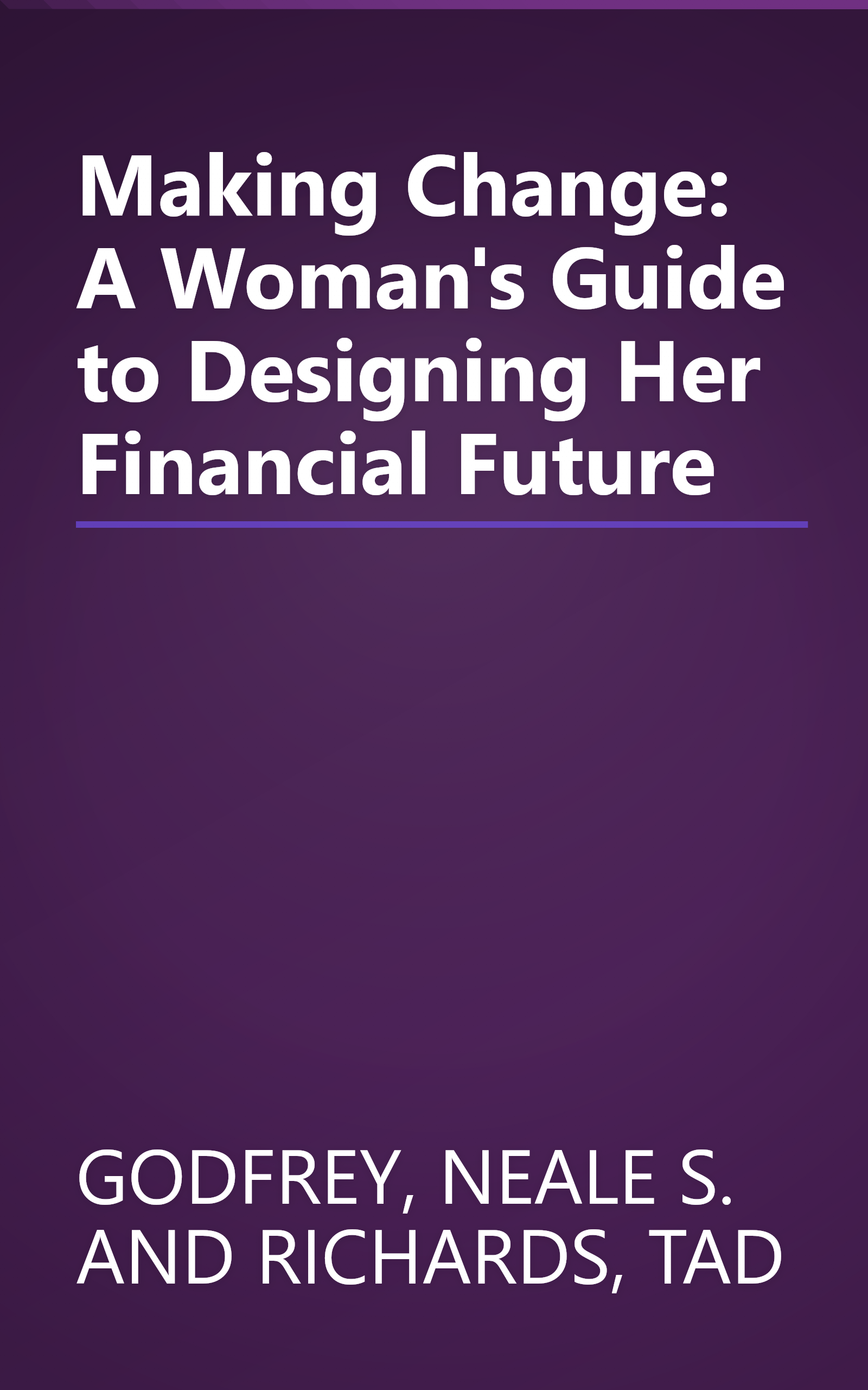 Making Change: A Woman's Guide to Designing Her Financial Future book cover