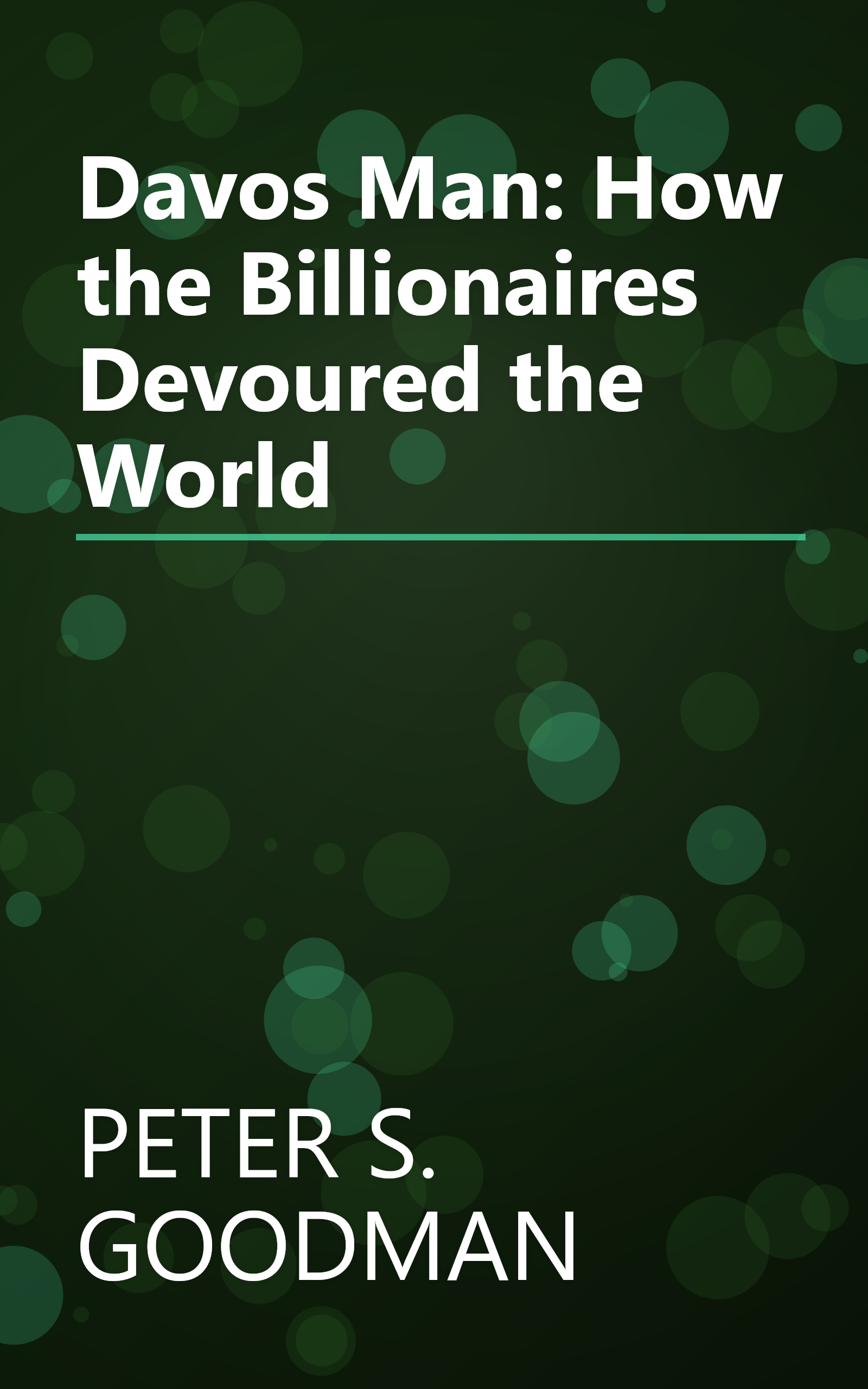 Davos Man: How the Billionaires Devoured the World book cover
