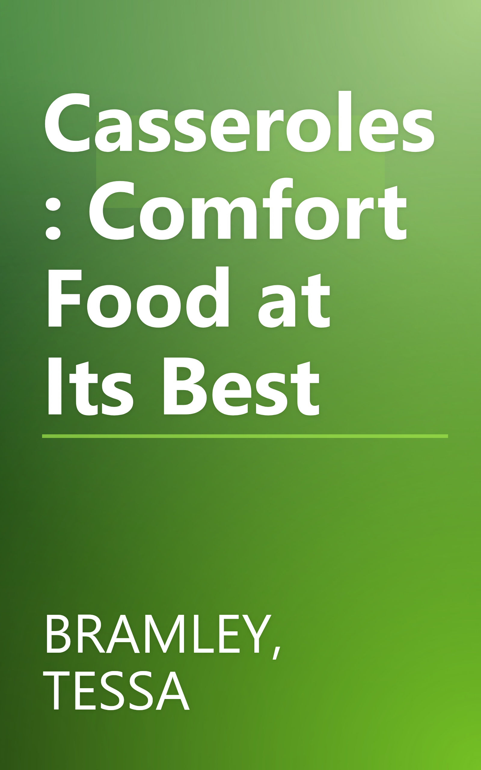 Casseroles: Comfort Food at Its Best book cover