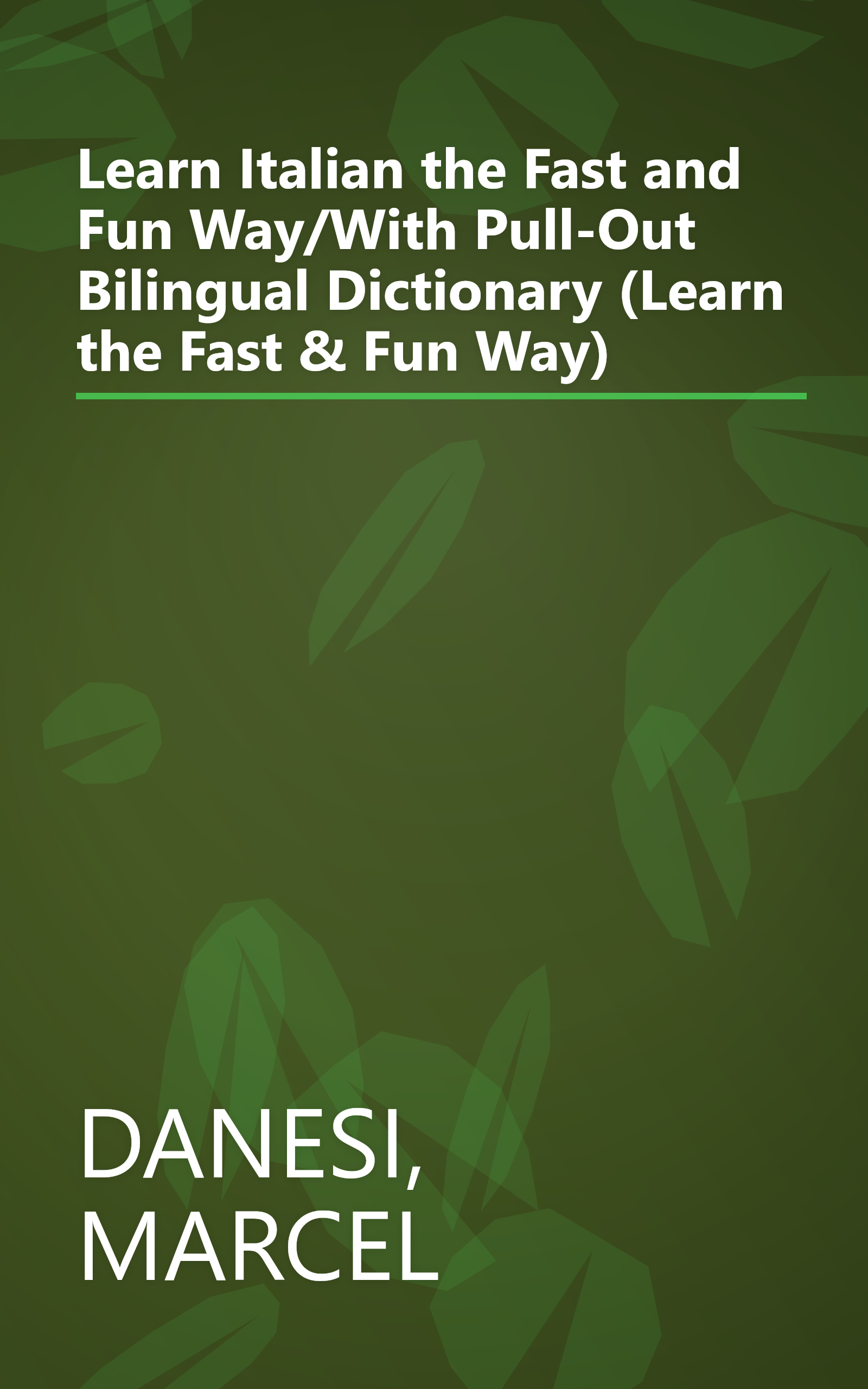 Learn Italian the Fast and Fun Way/With Pull-Out Bilingual Dictionary (Learn the Fast & Fun Way) book cover