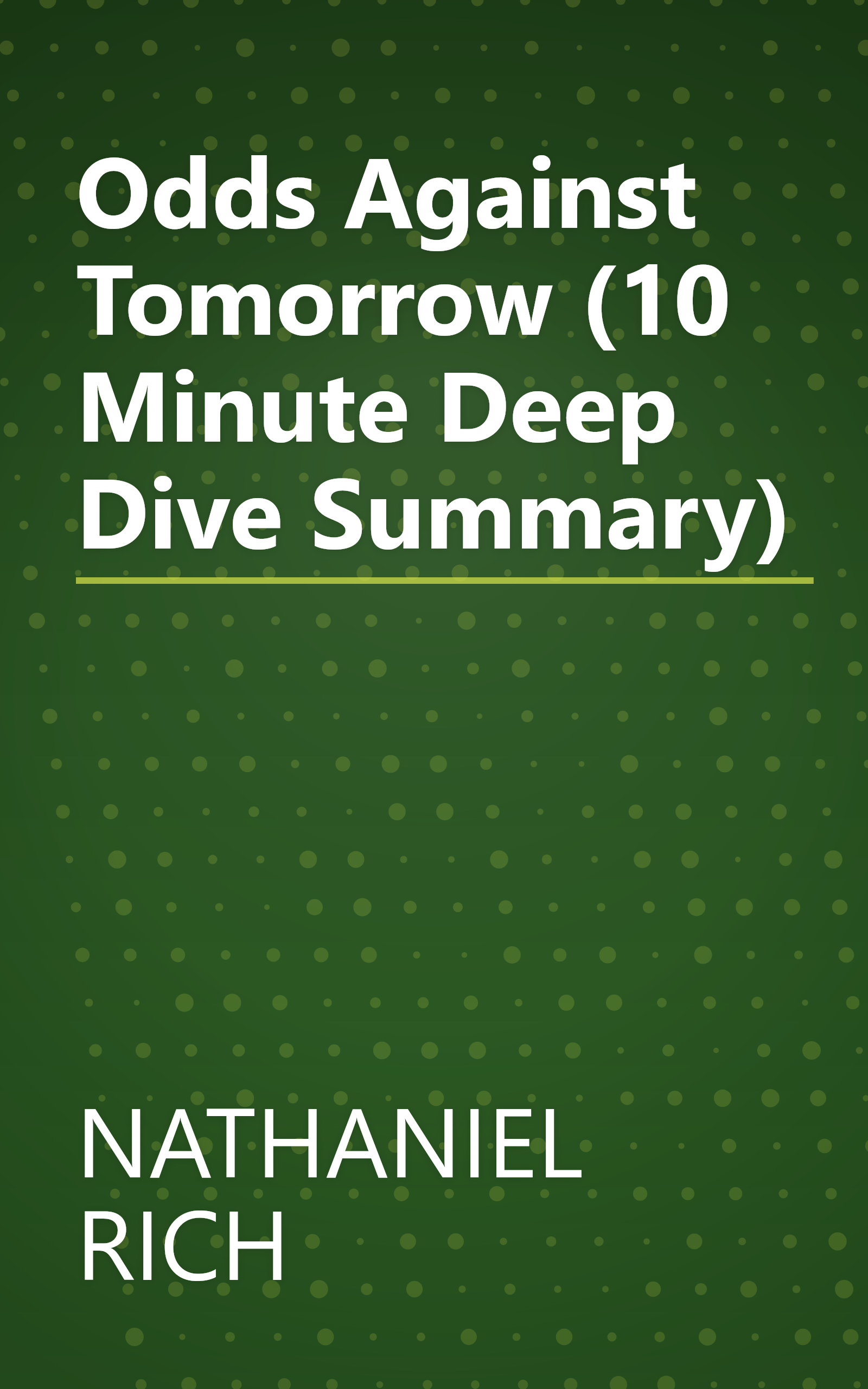 Odds Against Tomorrow (10 Minute   Deep Dive Summary) book cover