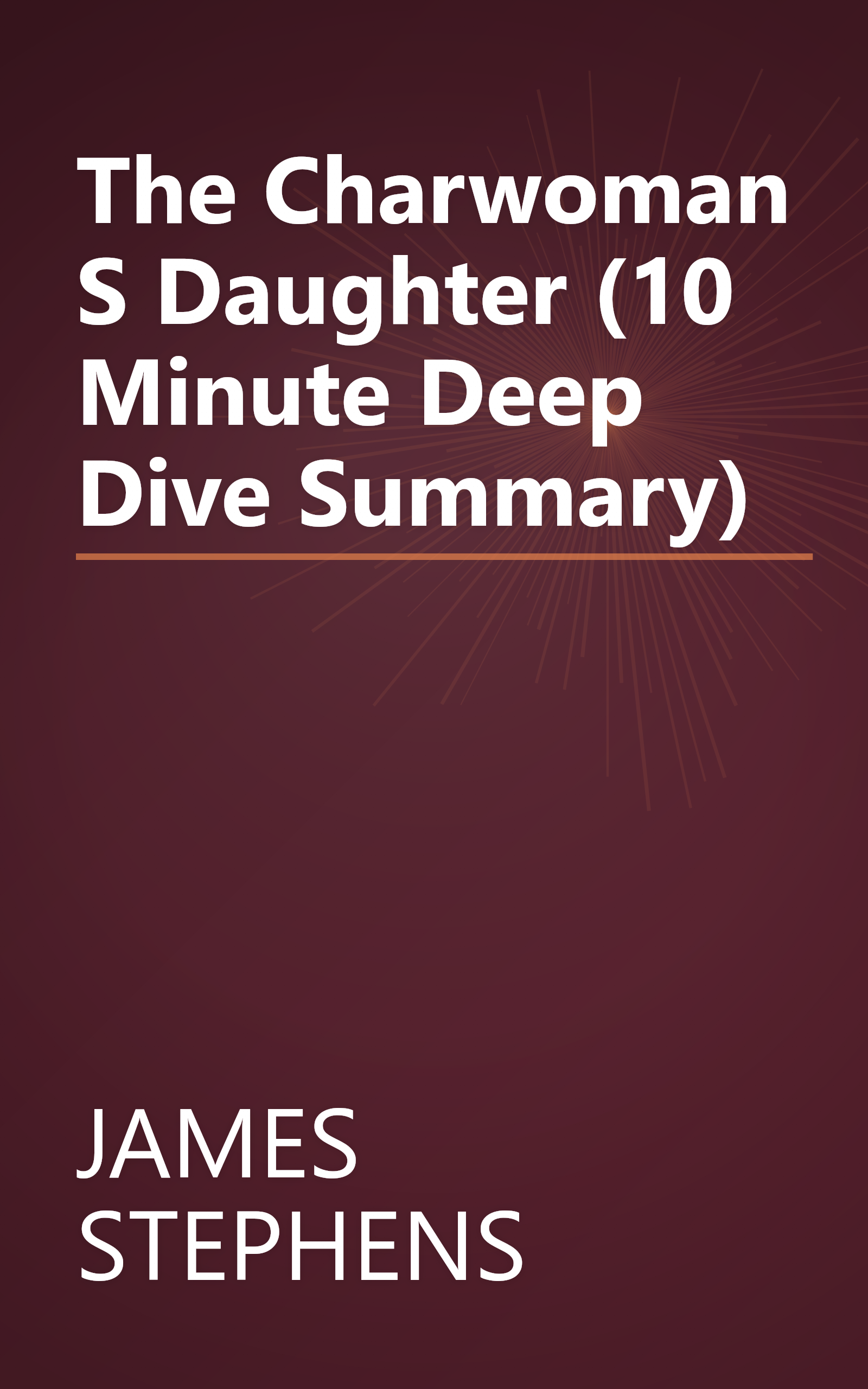 The Charwoman S Daughter (10 Minute   Deep Dive Summary) book cover