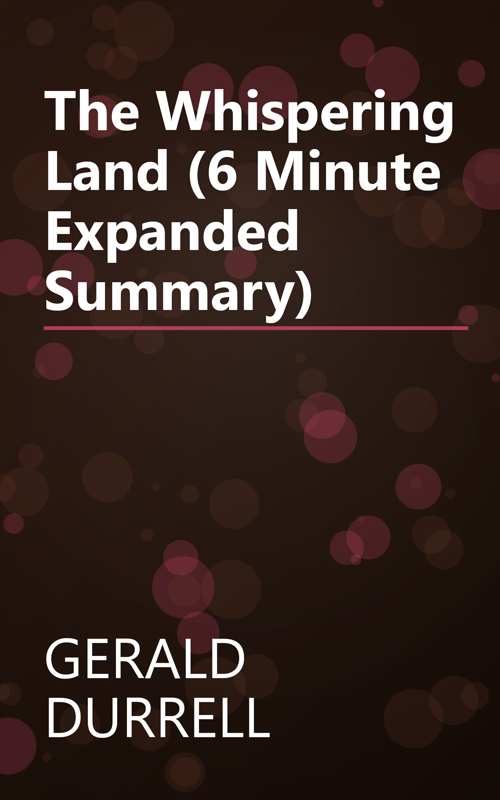 The Whispering Land (6 Minute   Expanded Summary) book cover