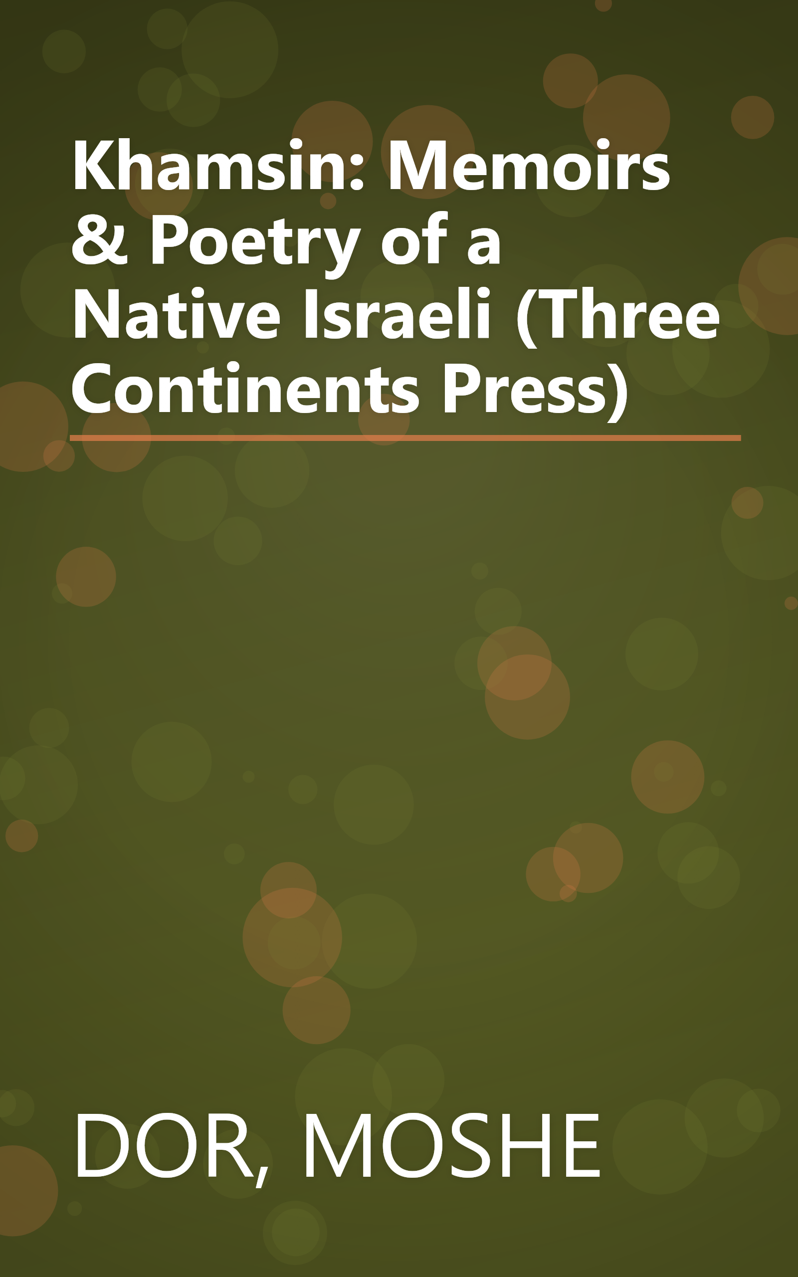 Khamsin: Memoirs & Poetry of a Native Israeli (Three Continents Press) book cover