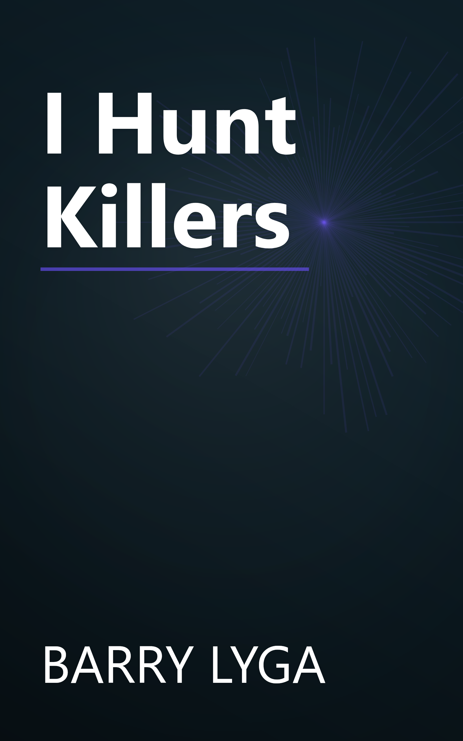 I Hunt Killers book cover