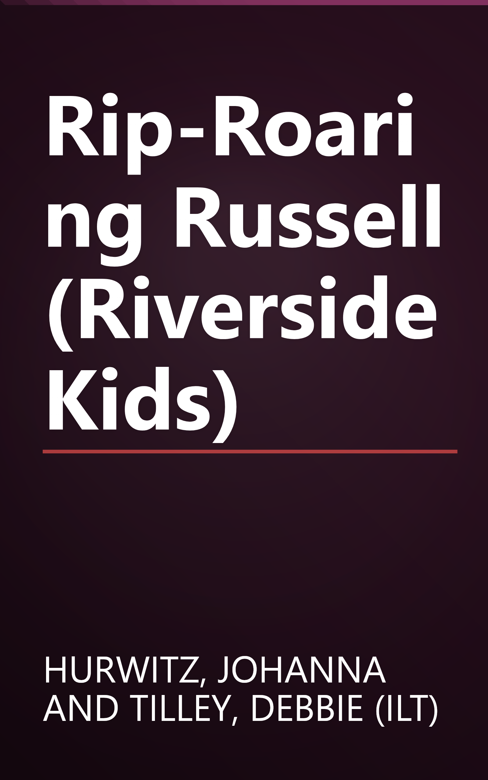 Rip-Roaring Russell (Riverside Kids) book cover
