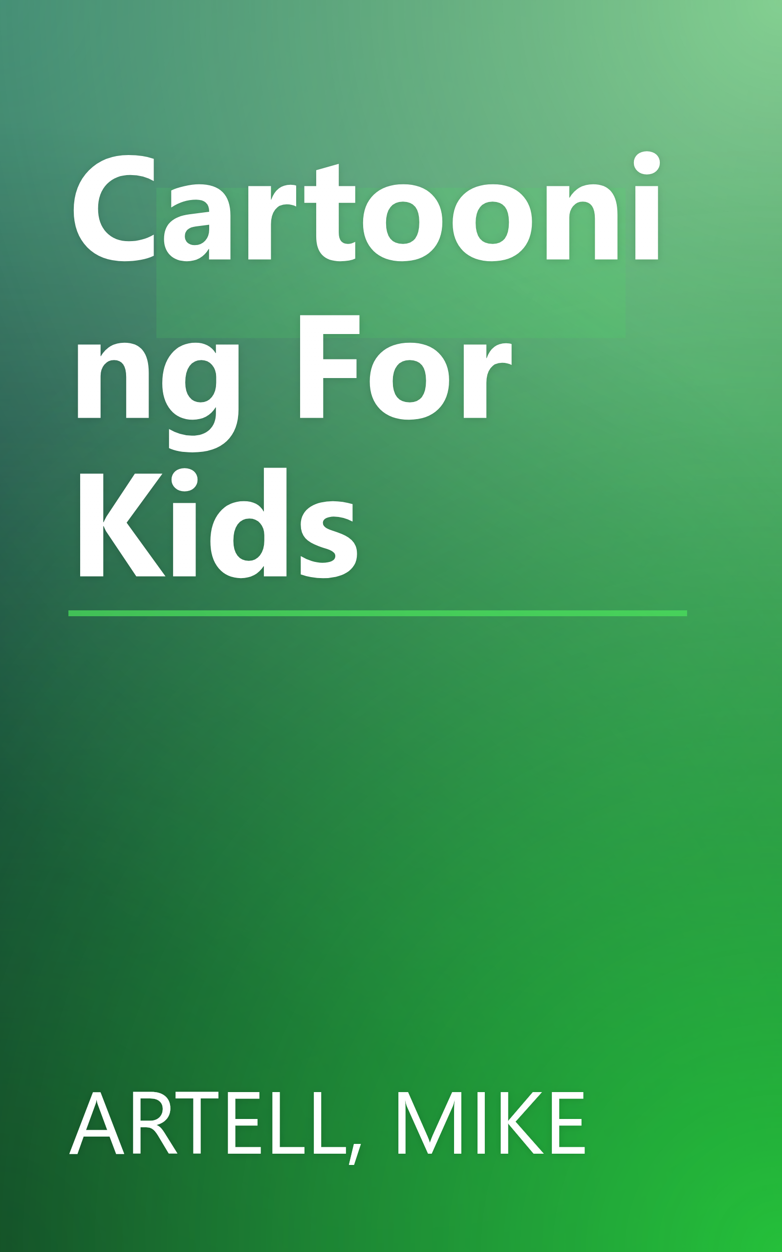 Cartooning For Kids book cover