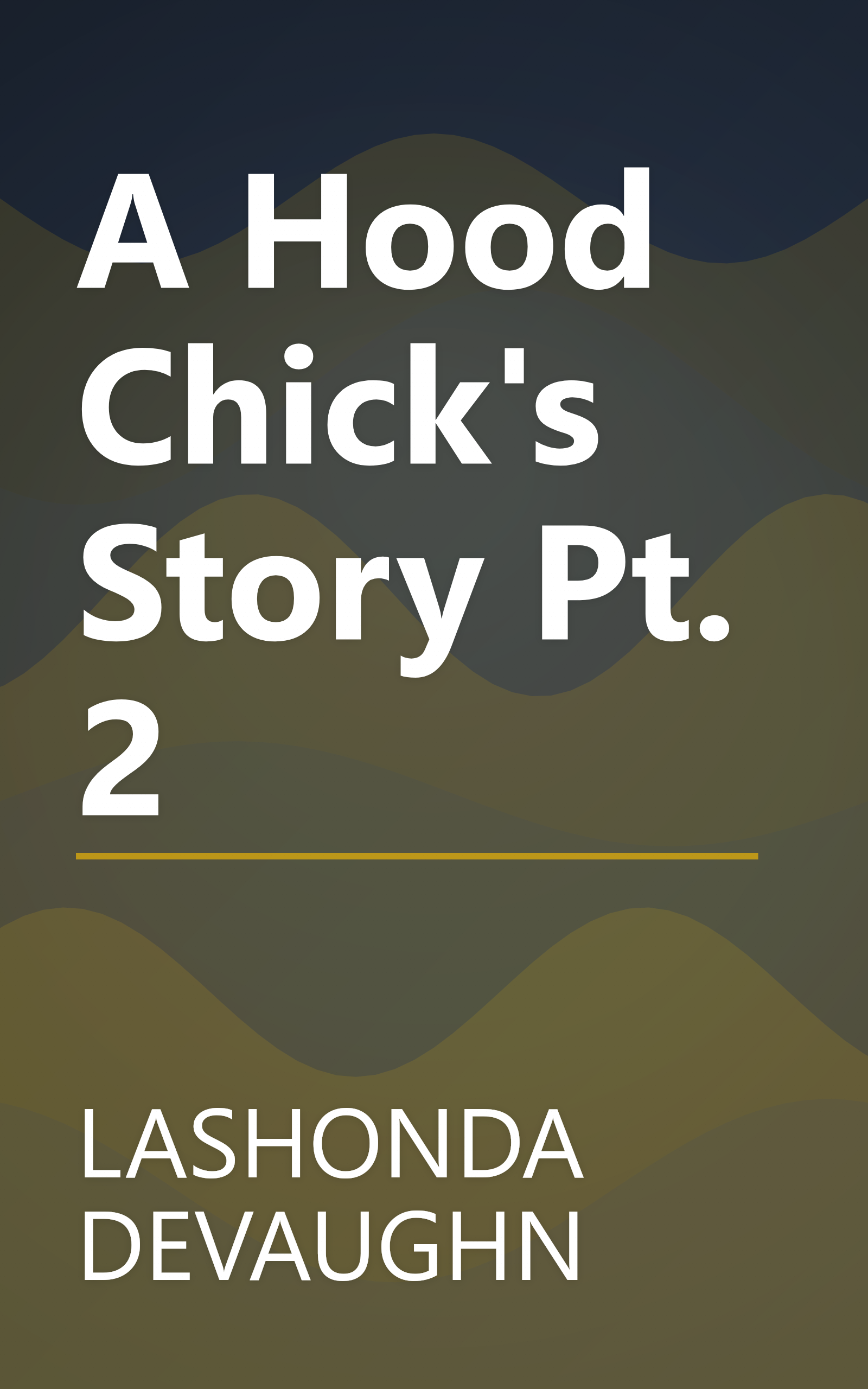 A Hood Chick's Story Pt. 2 book cover