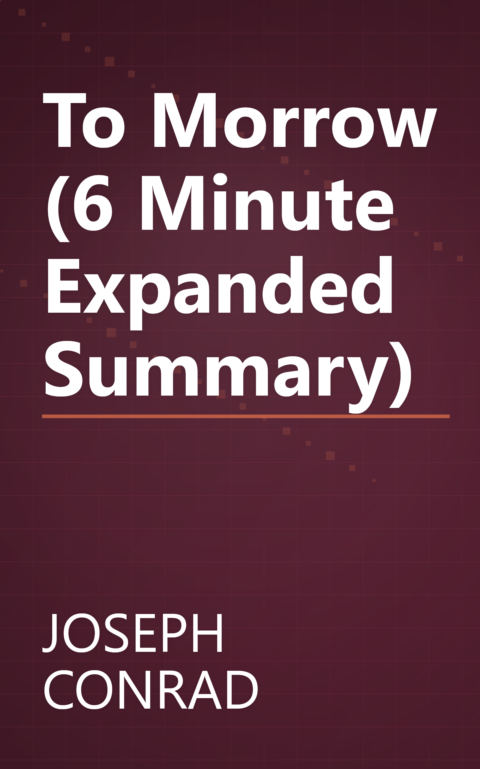 To Morrow (6 Minute   Expanded Summary) book cover