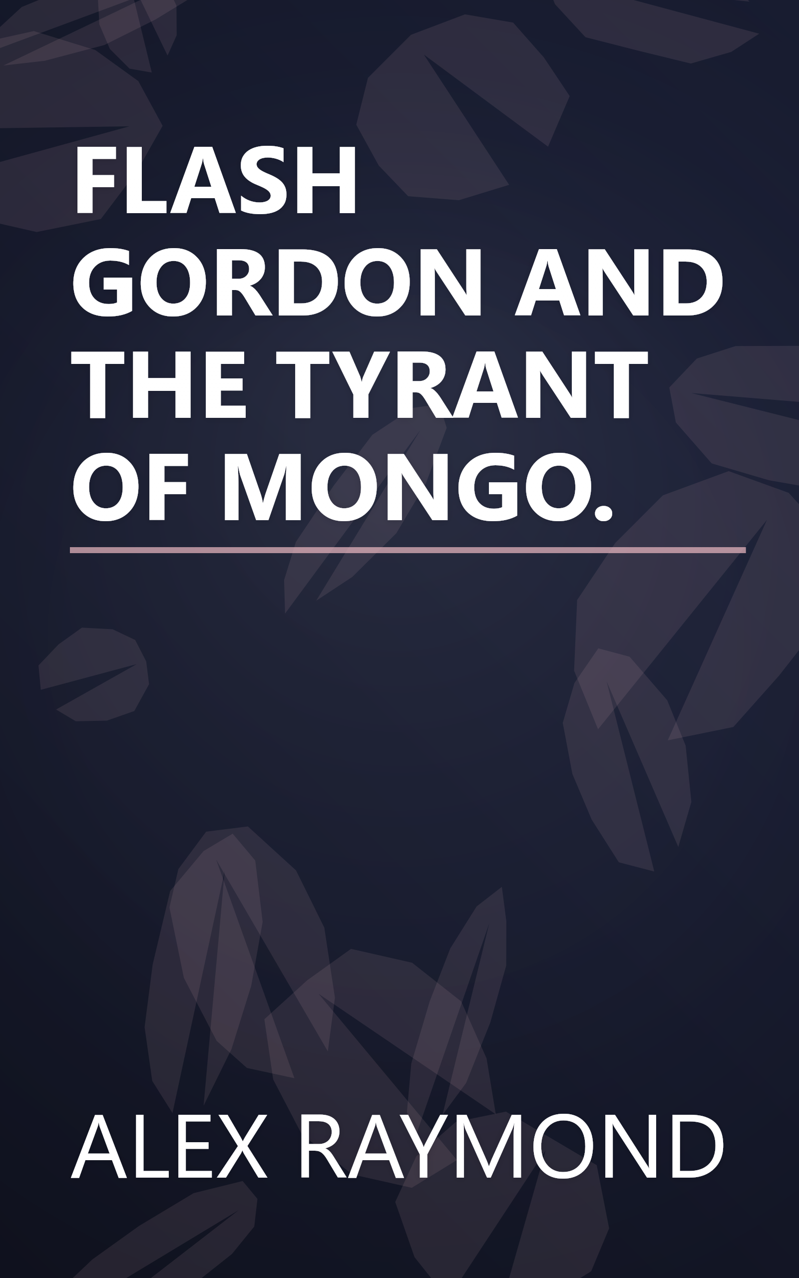 FLASH GORDON AND THE TYRANT OF MONGO. book cover