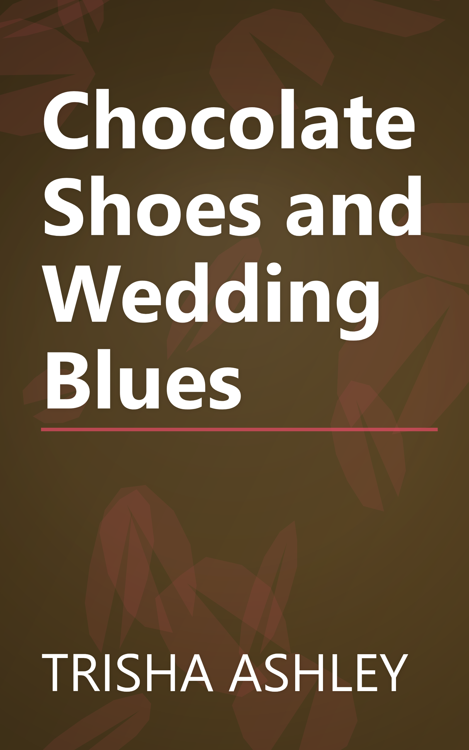 Chocolate Shoes and Wedding Blues book cover