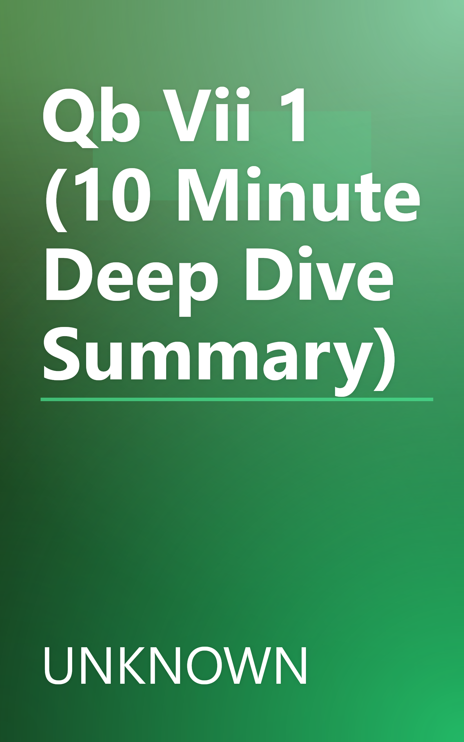 Qb Vii 1 (10 Minute   Deep Dive Summary) book cover