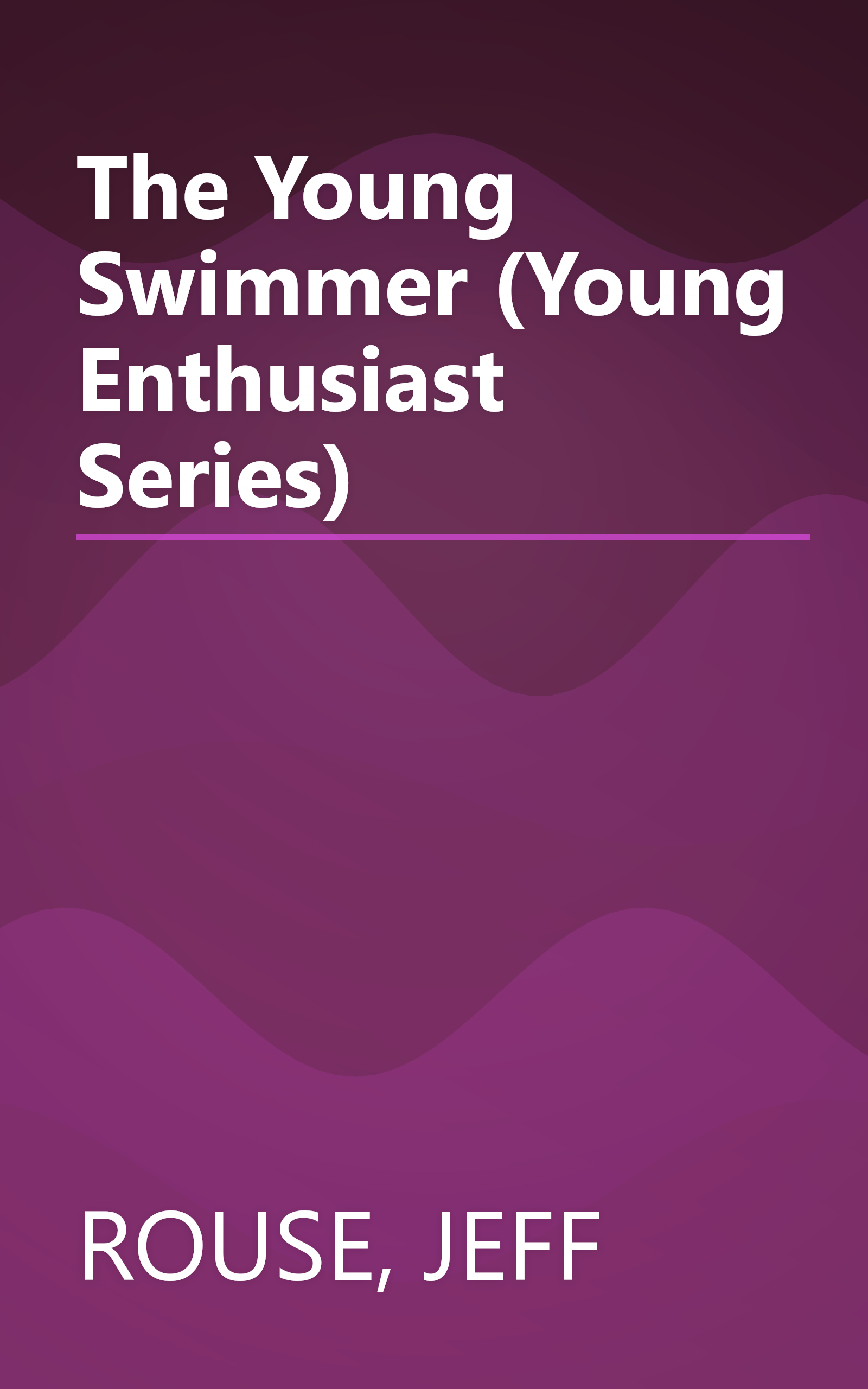 The Young Swimmer (Young Enthusiast Series) book cover
