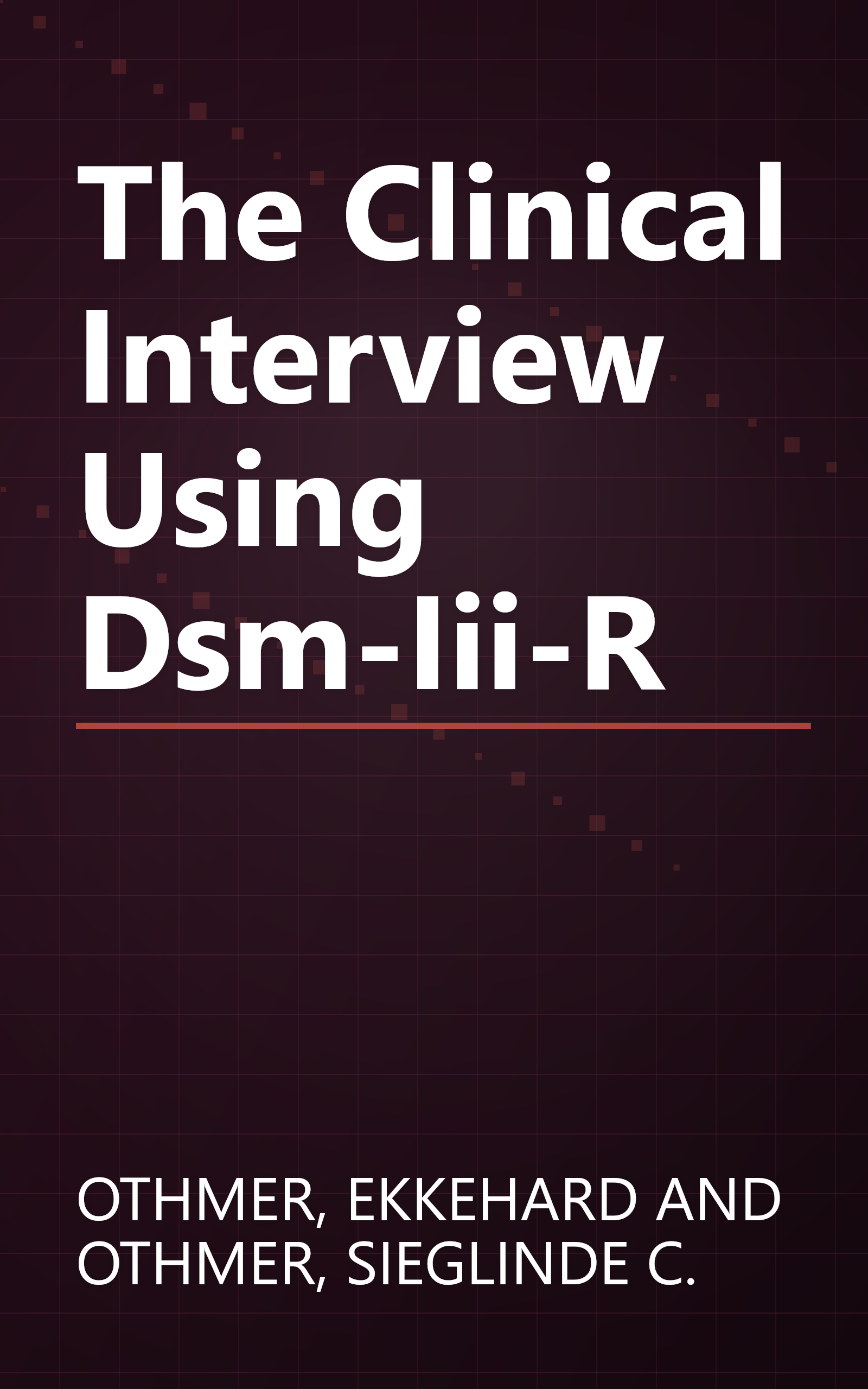 The Clinical Interview Using Dsm-Iii-R book cover
