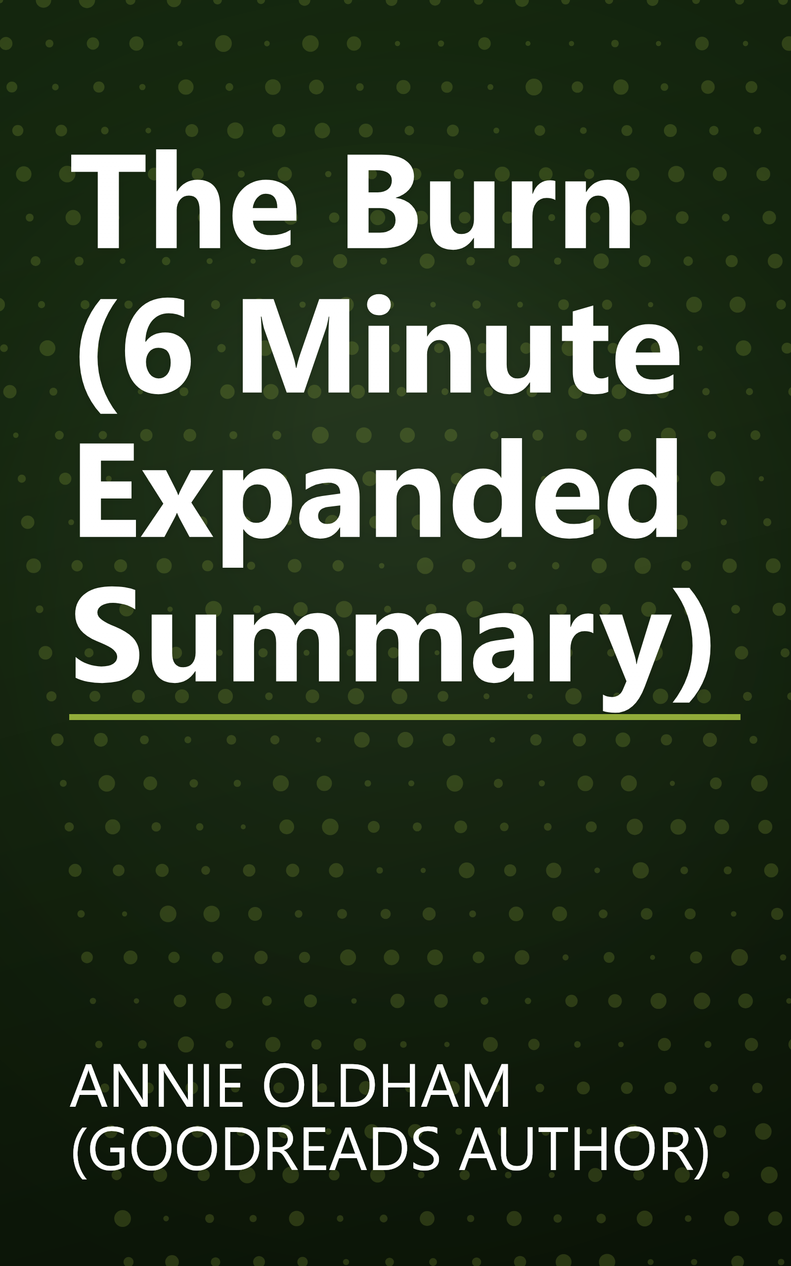 The Burn (6 Minute   Expanded Summary) book cover