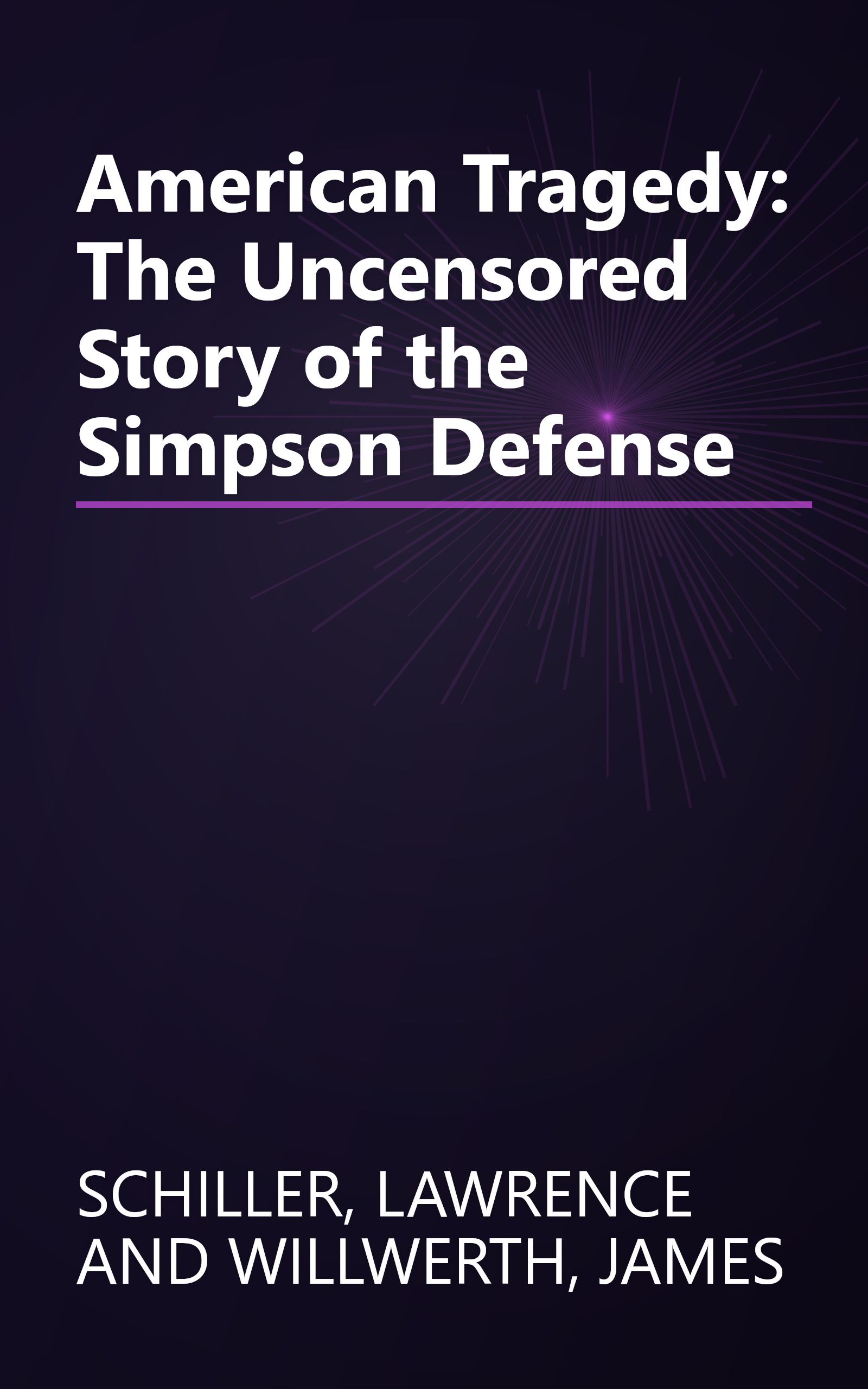 American Tragedy: The Uncensored Story of the Simpson Defense book cover
