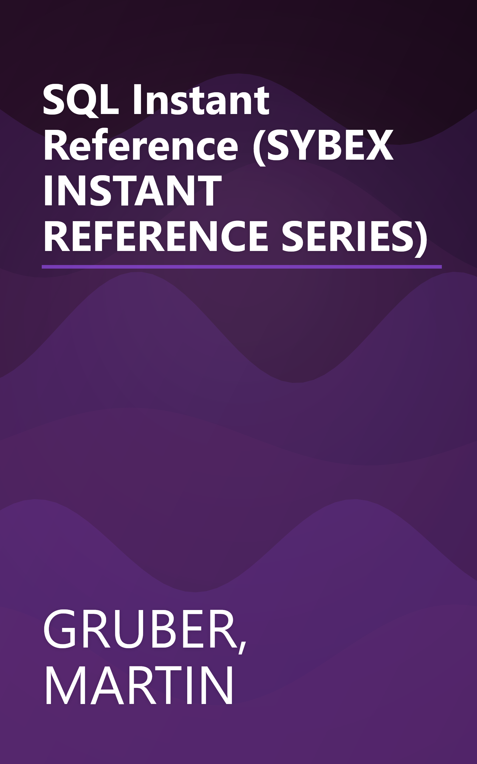 SQL Instant Reference (SYBEX INSTANT REFERENCE SERIES) book cover