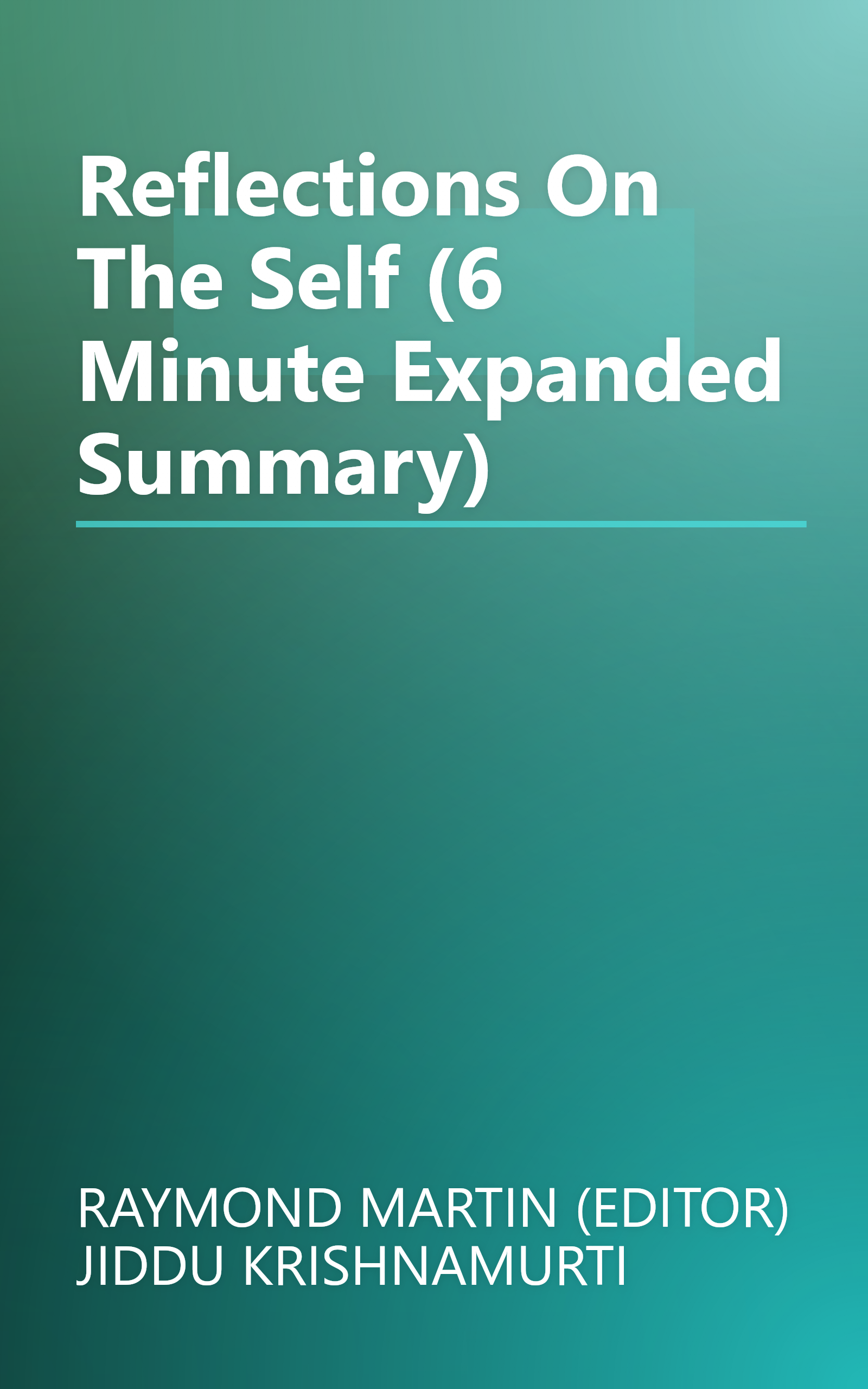 Reflections On The Self (6 Minute   Expanded Summary) book cover