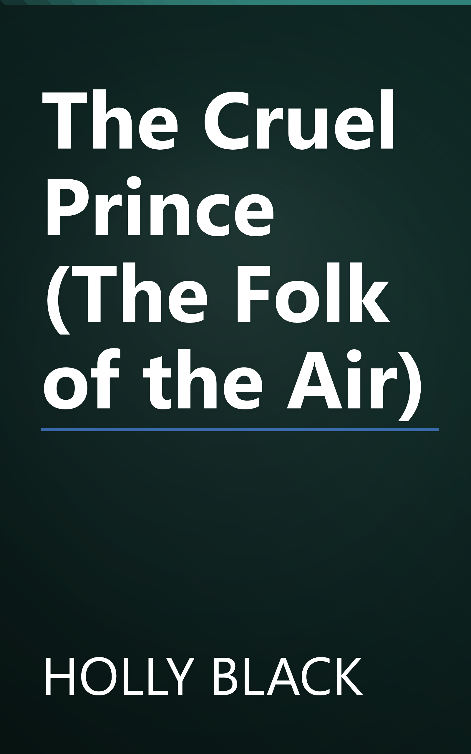 The Cruel Prince (The Folk of the Air) book cover