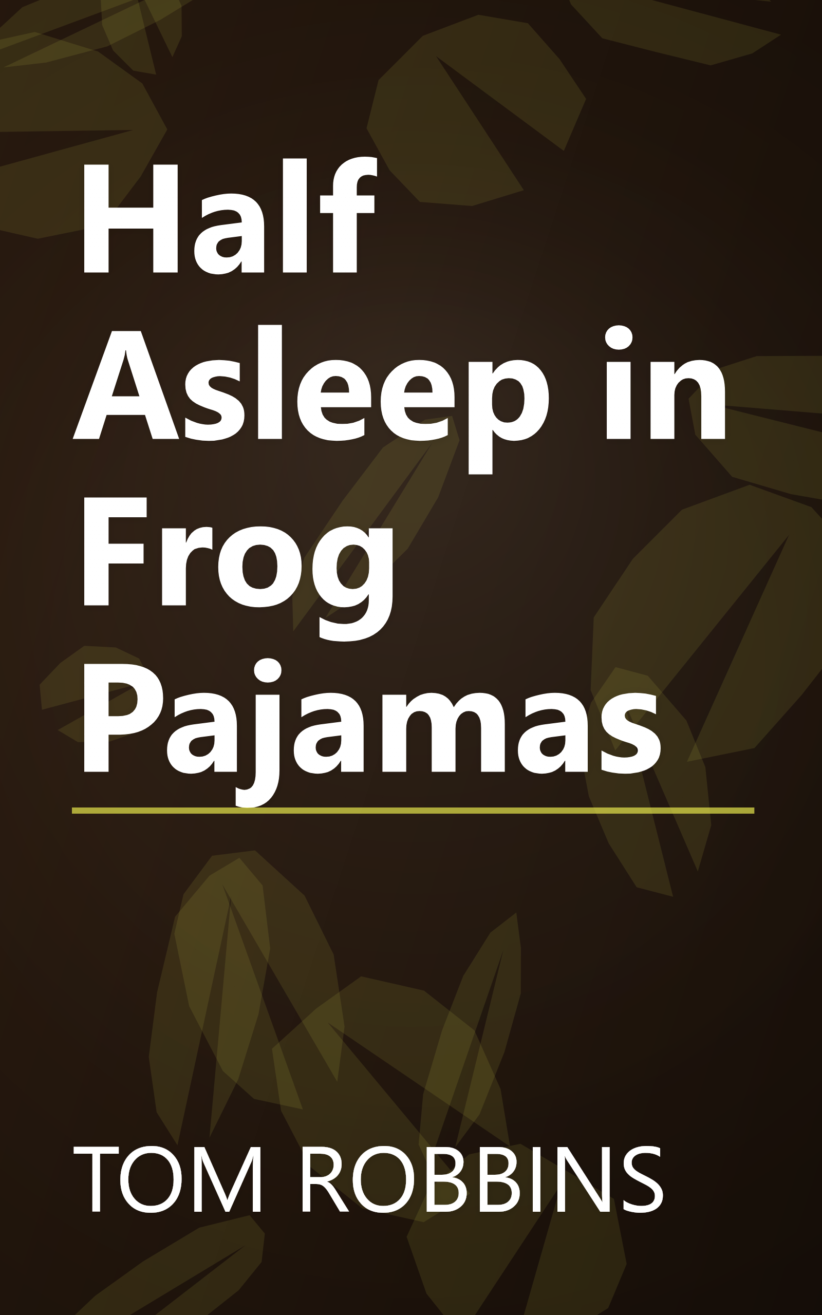 Half Asleep in Frog Pajamas book cover