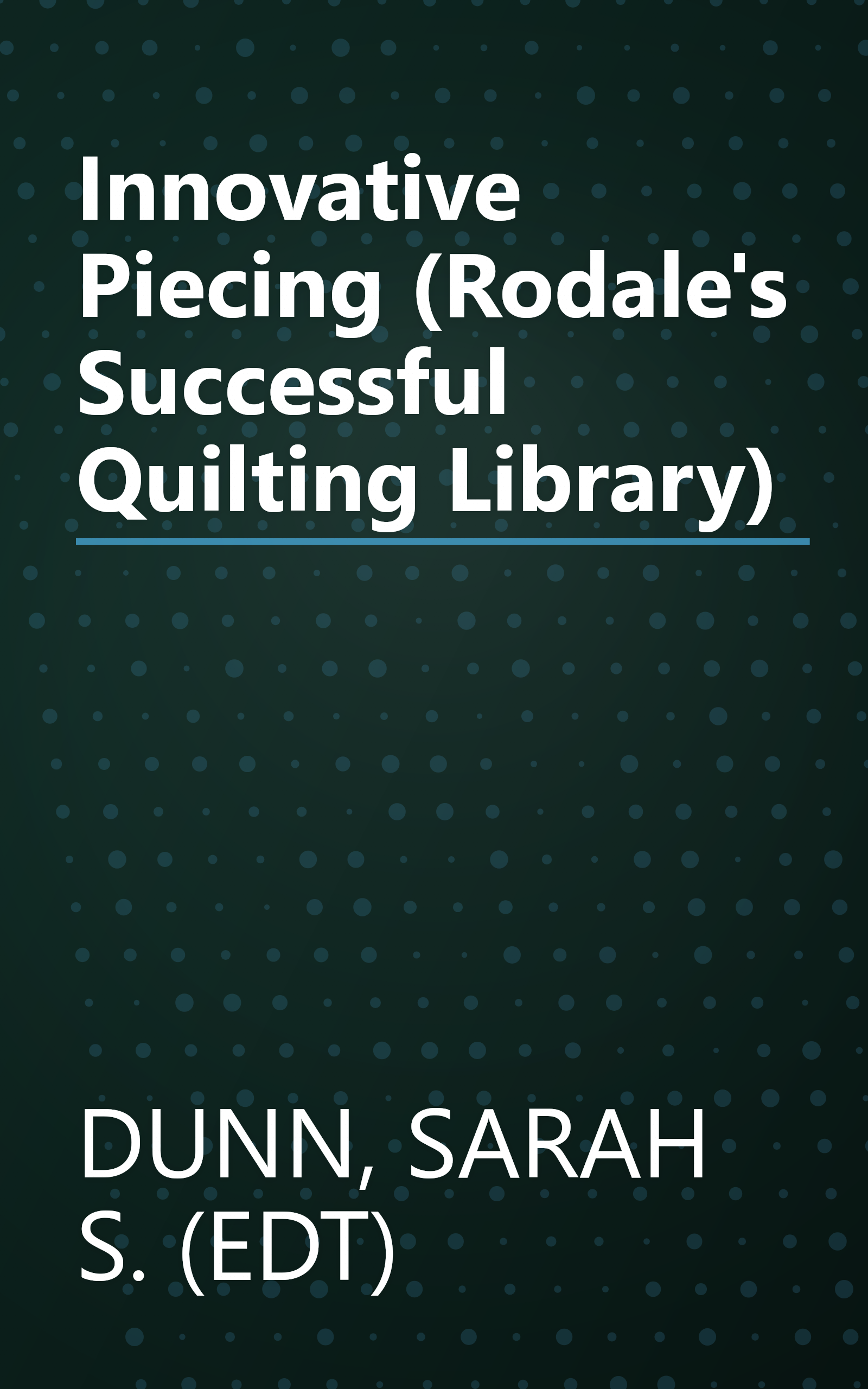 Innovative Piecing (Rodale's Successful Quilting Library) book cover