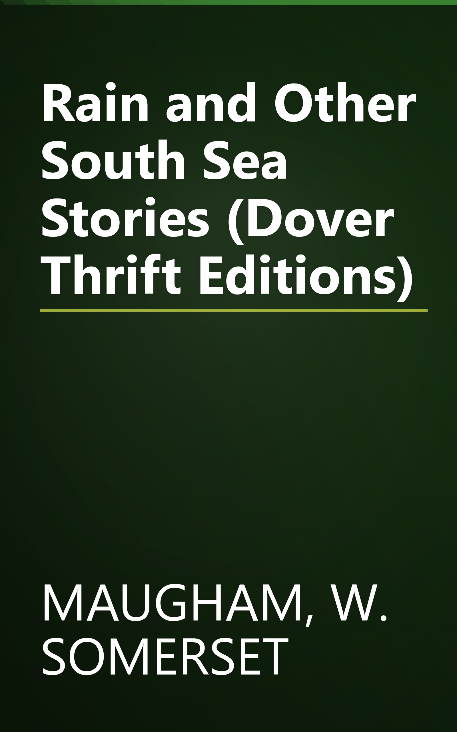 Rain and Other South Sea Stories (Dover Thrift Editions) book cover