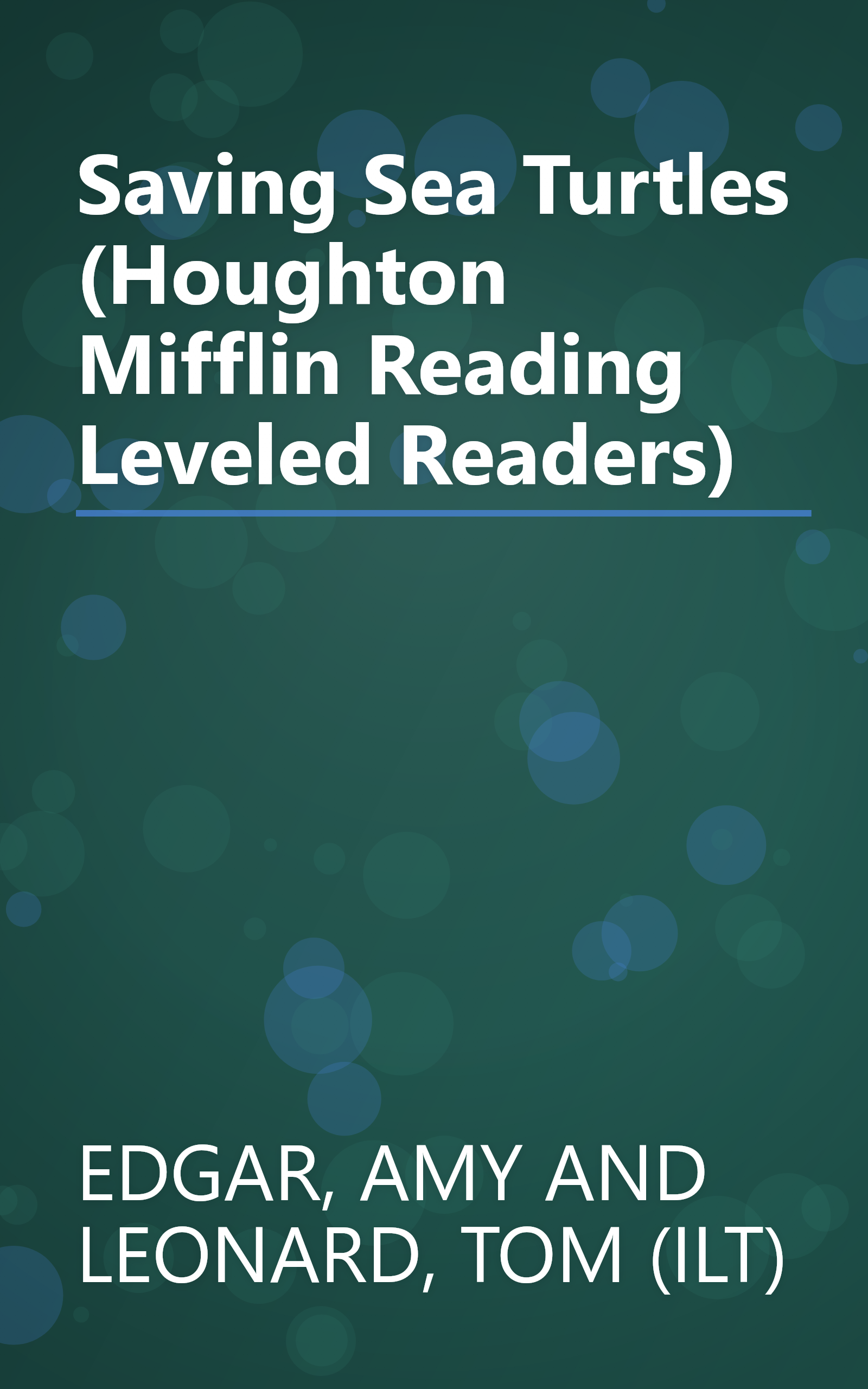 Saving Sea Turtles (Houghton Mifflin Reading Leveled Readers) book cover