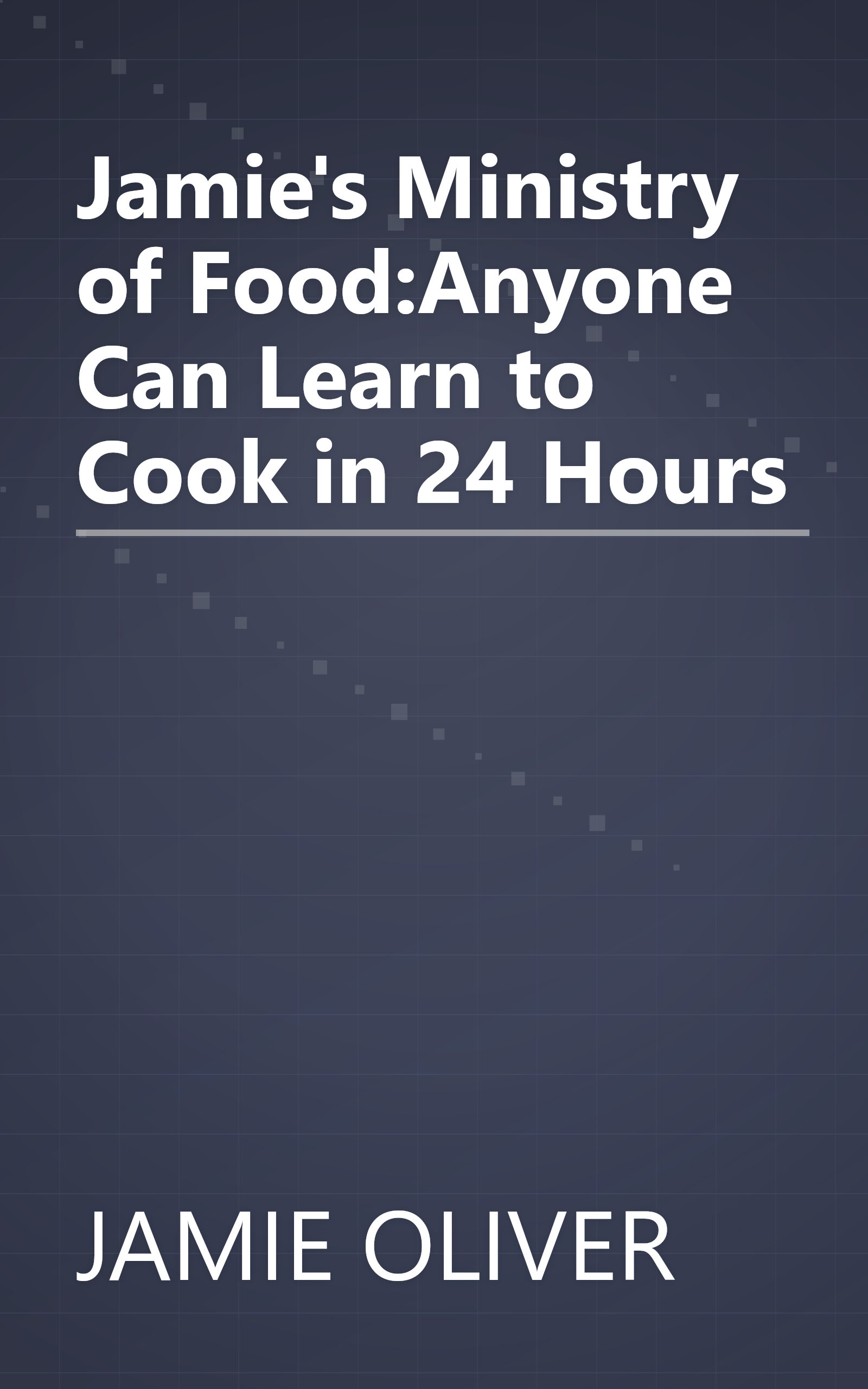 Jamie's Ministry of Food:Anyone Can Learn to Cook in 24 Hours book cover