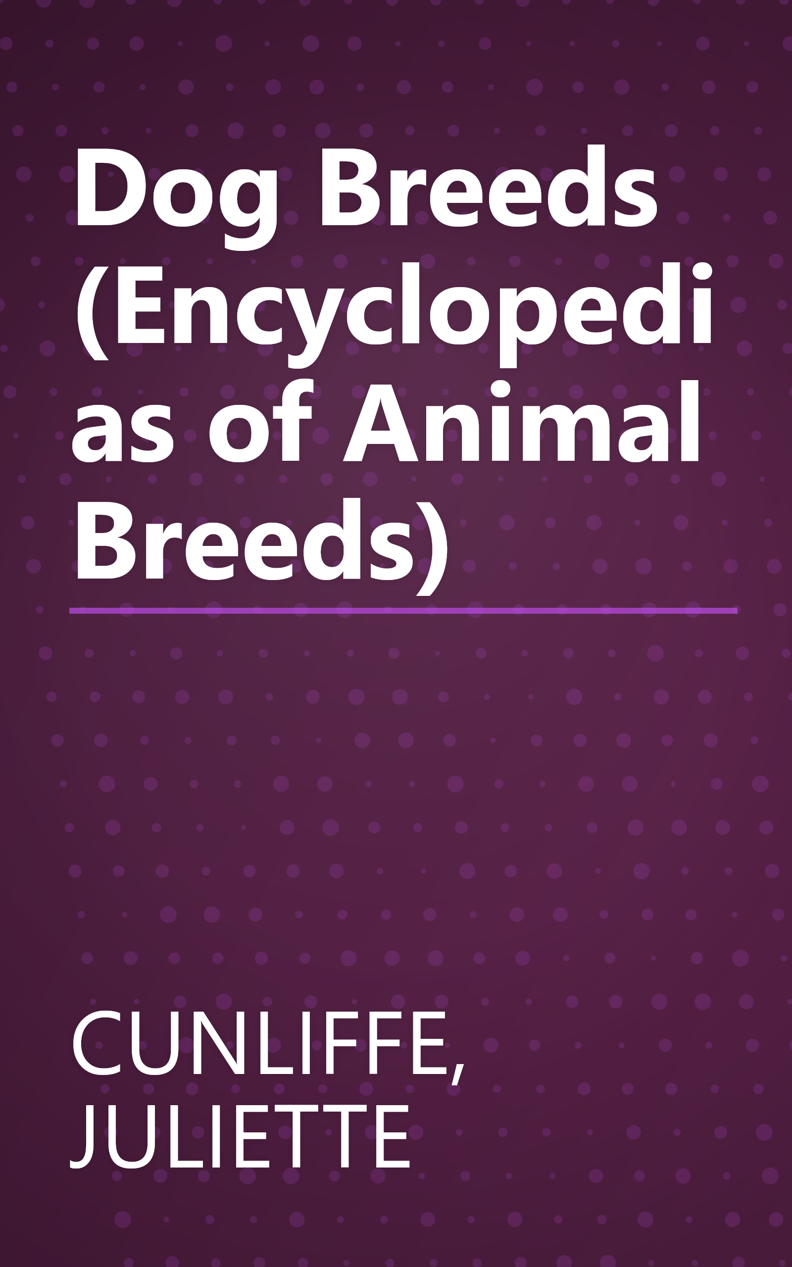 Dog Breeds (Encyclopedias of Animal Breeds) book cover