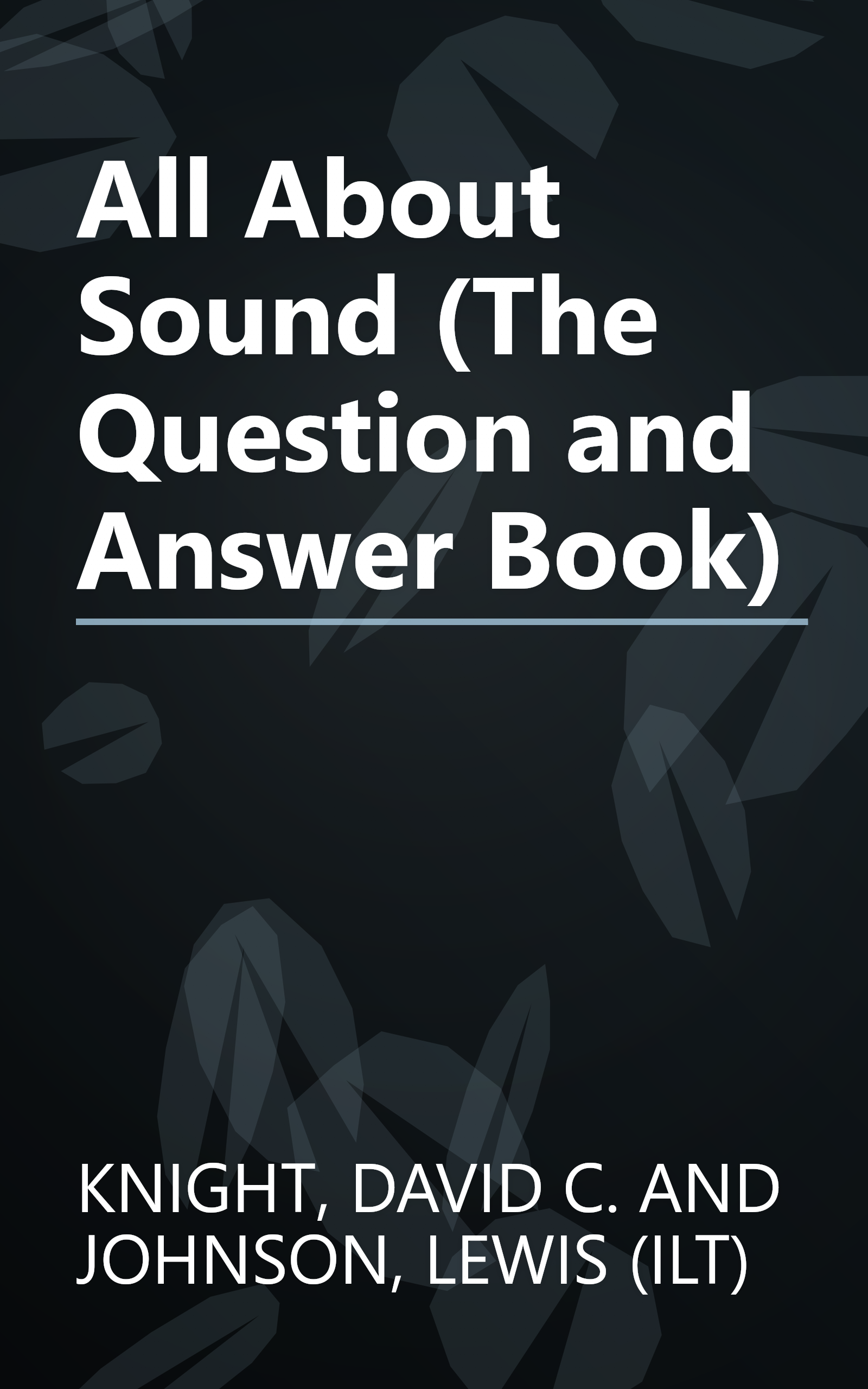 All About Sound (The Question and Answer Book) book cover