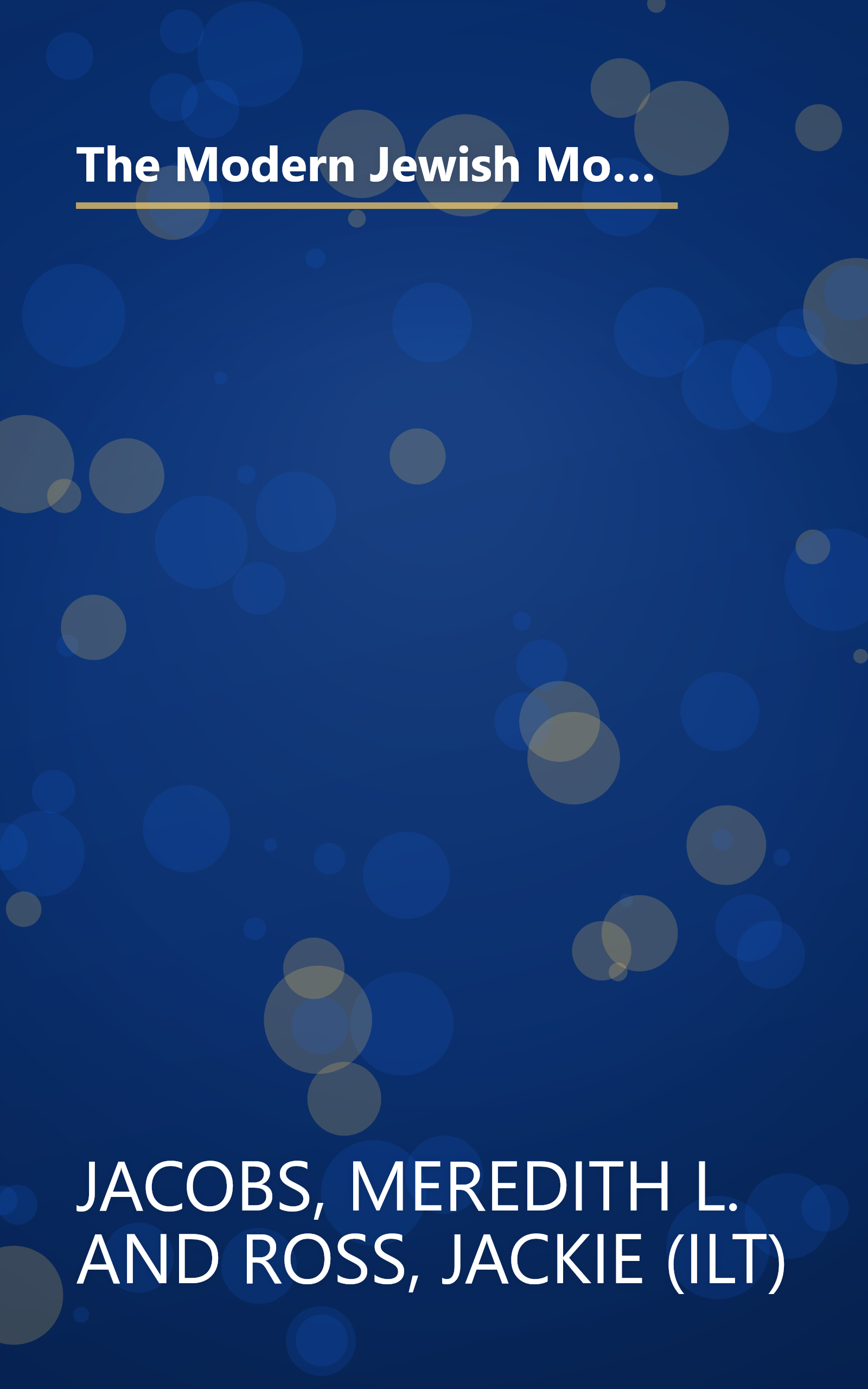 The Modern Jewish Mom's Guide to Shabbat: Connect and Celebrate--Bring Your Family Together with the Friday Night Meal book cover