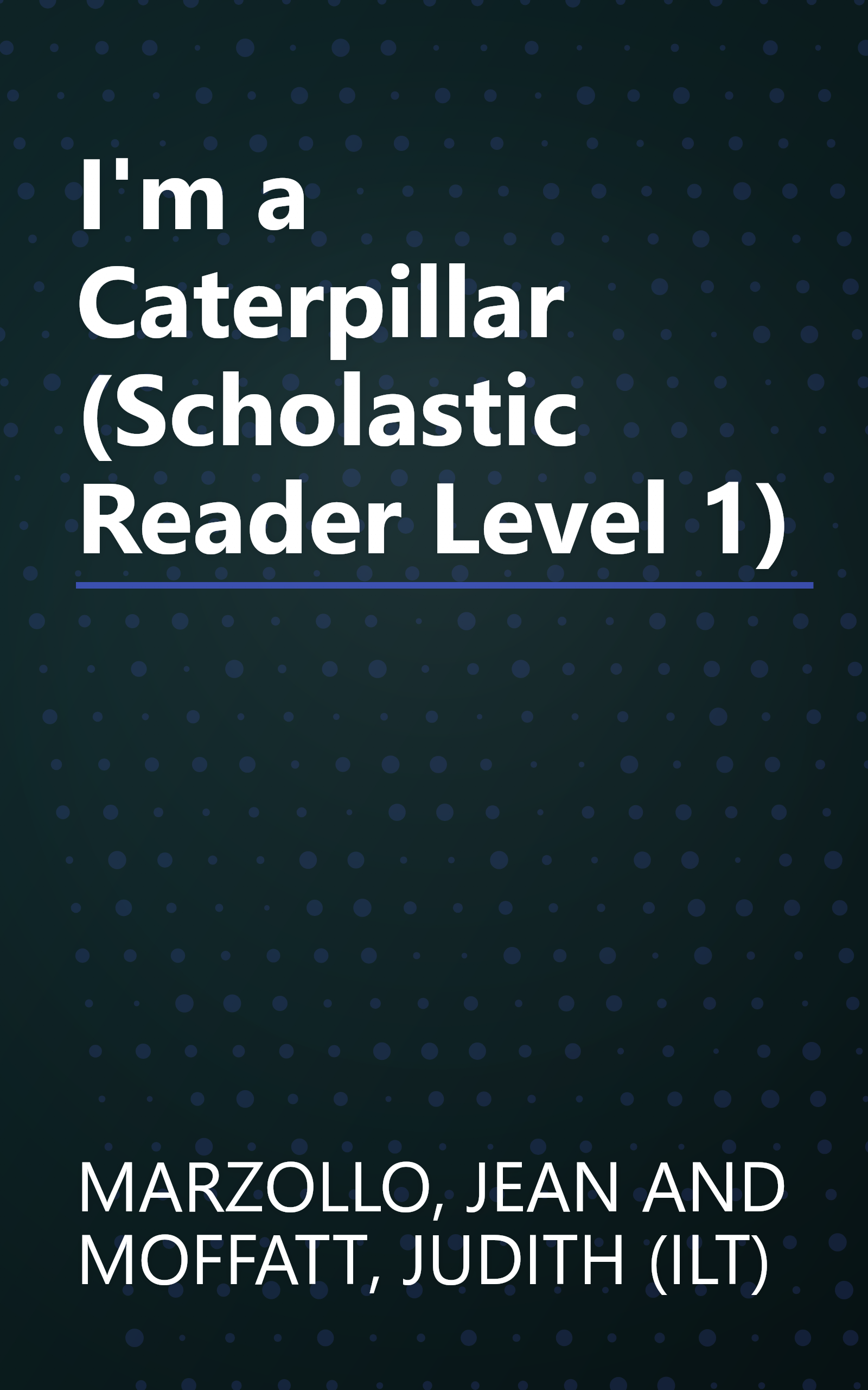 I'm a Caterpillar (Scholastic Reader Level 1) book cover