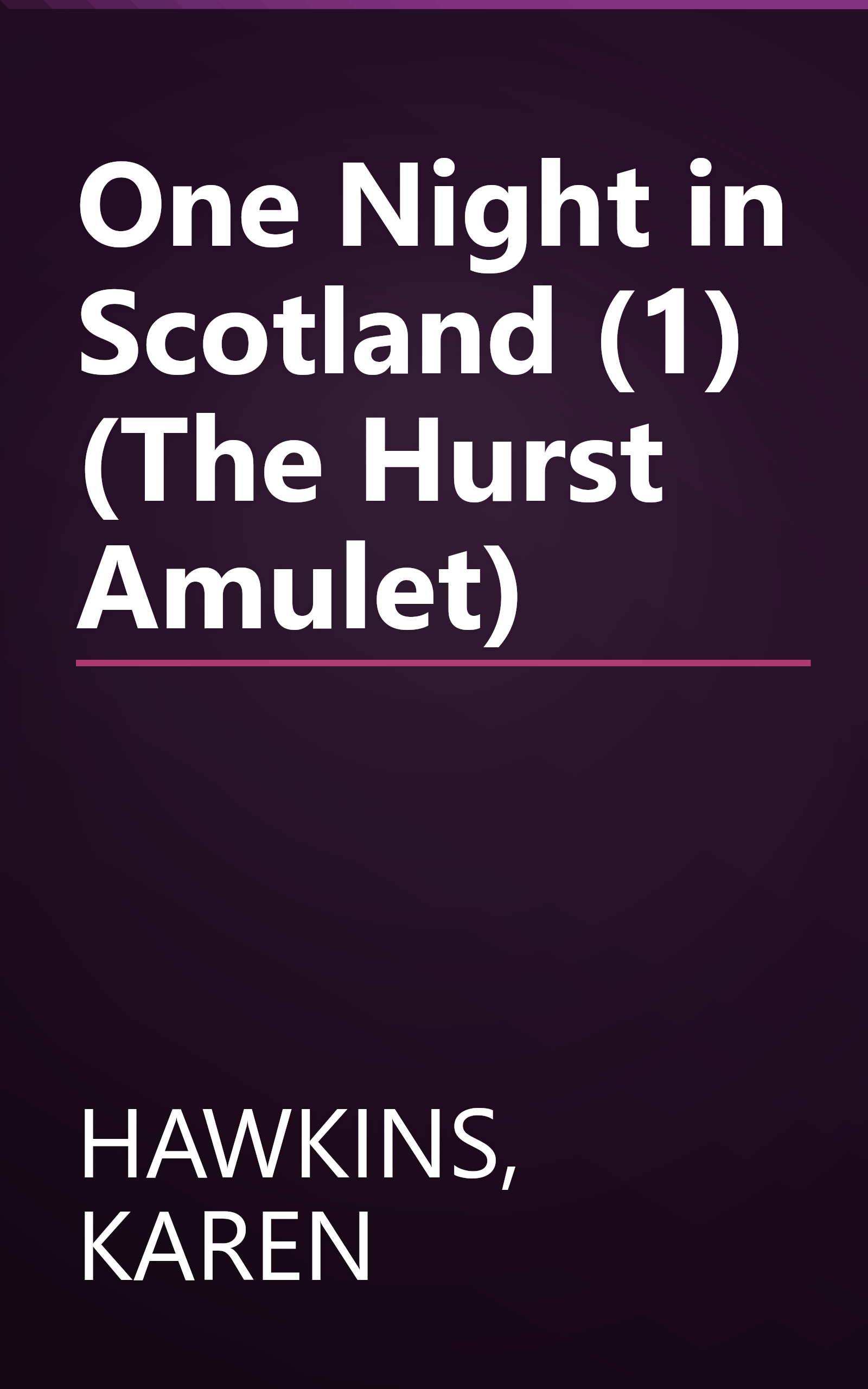 One Night in Scotland (1) (The Hurst Amulet) book cover
