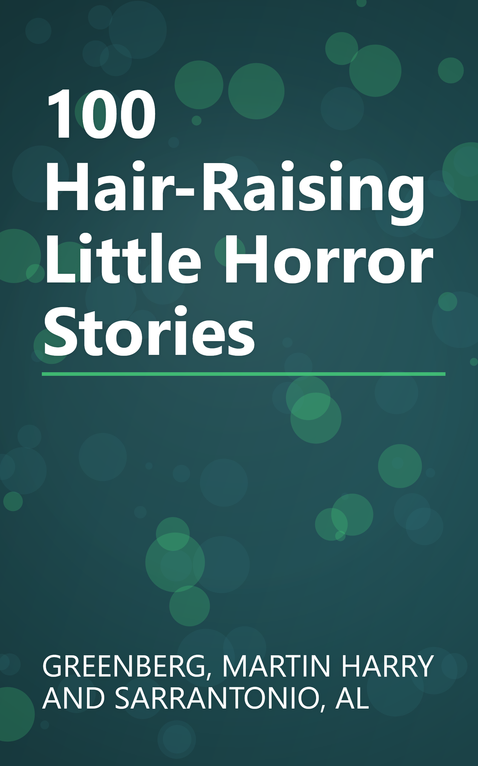 100 Hair-Raising Little Horror Stories book cover
