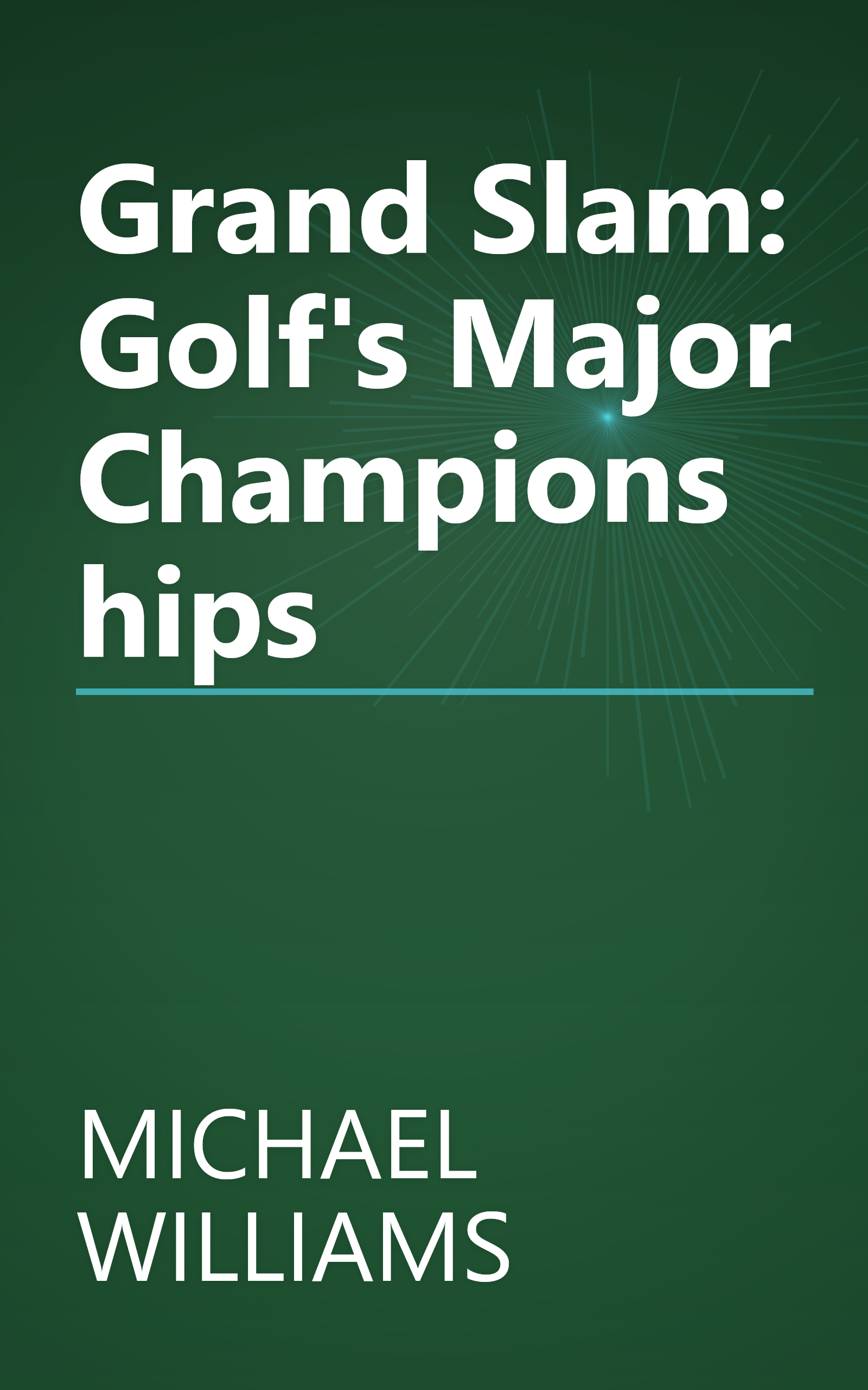 Grand Slam: Golf's Major Championships book cover
